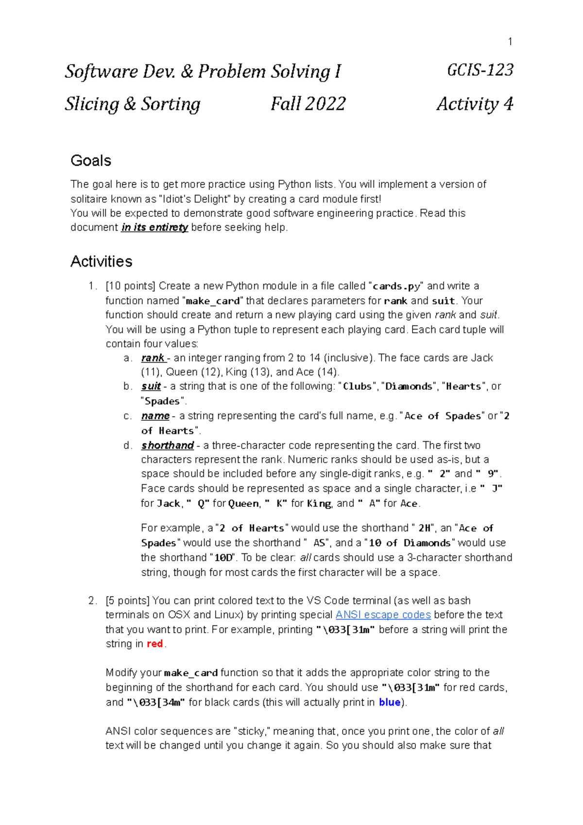 Activity 3 - This is useful - Software Dev. & Problem Solving I GCIS- Slicing & Sorting Fall ...