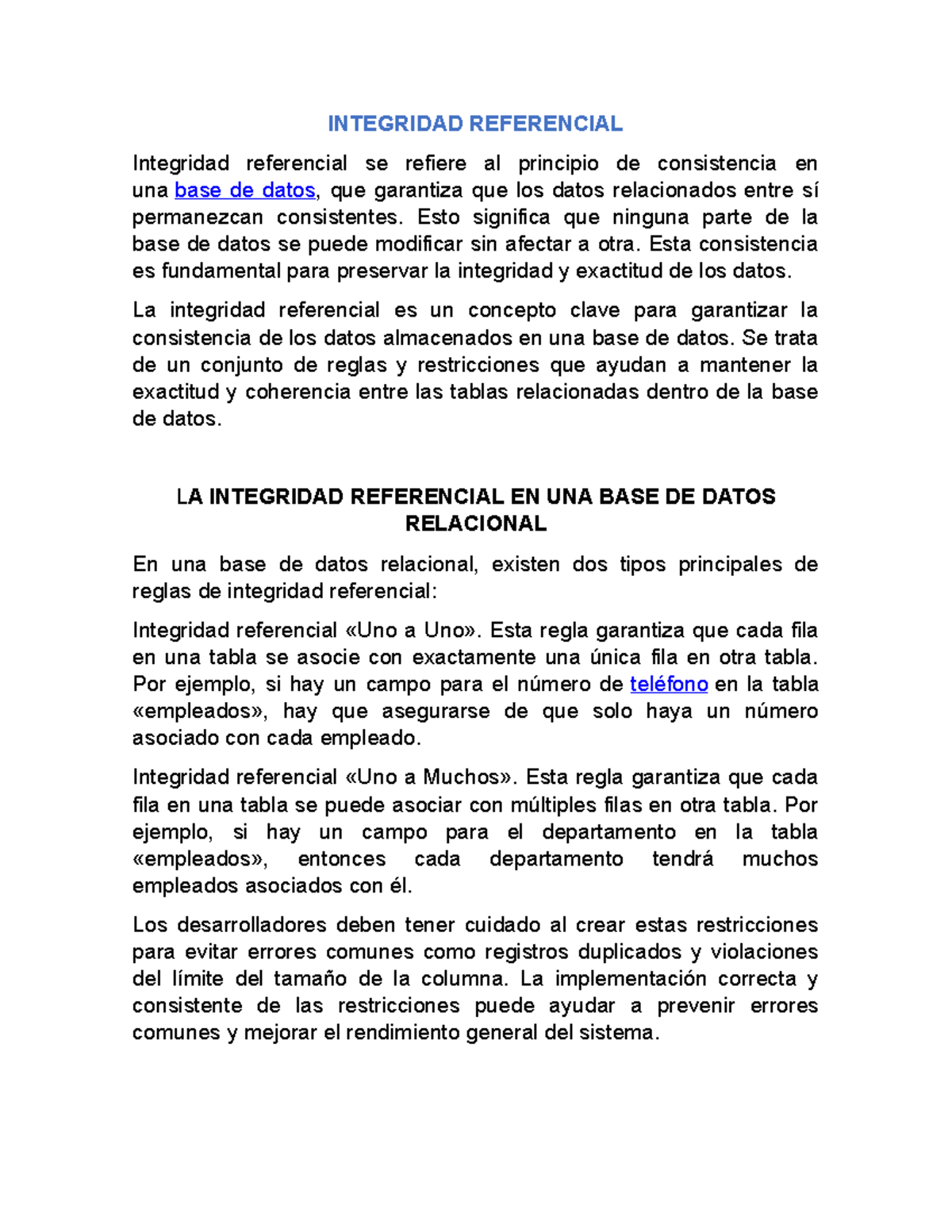 Integridad Referencial - INTEGRIDAD REFERENCIAL Integridad referencial se refiere al principio ...