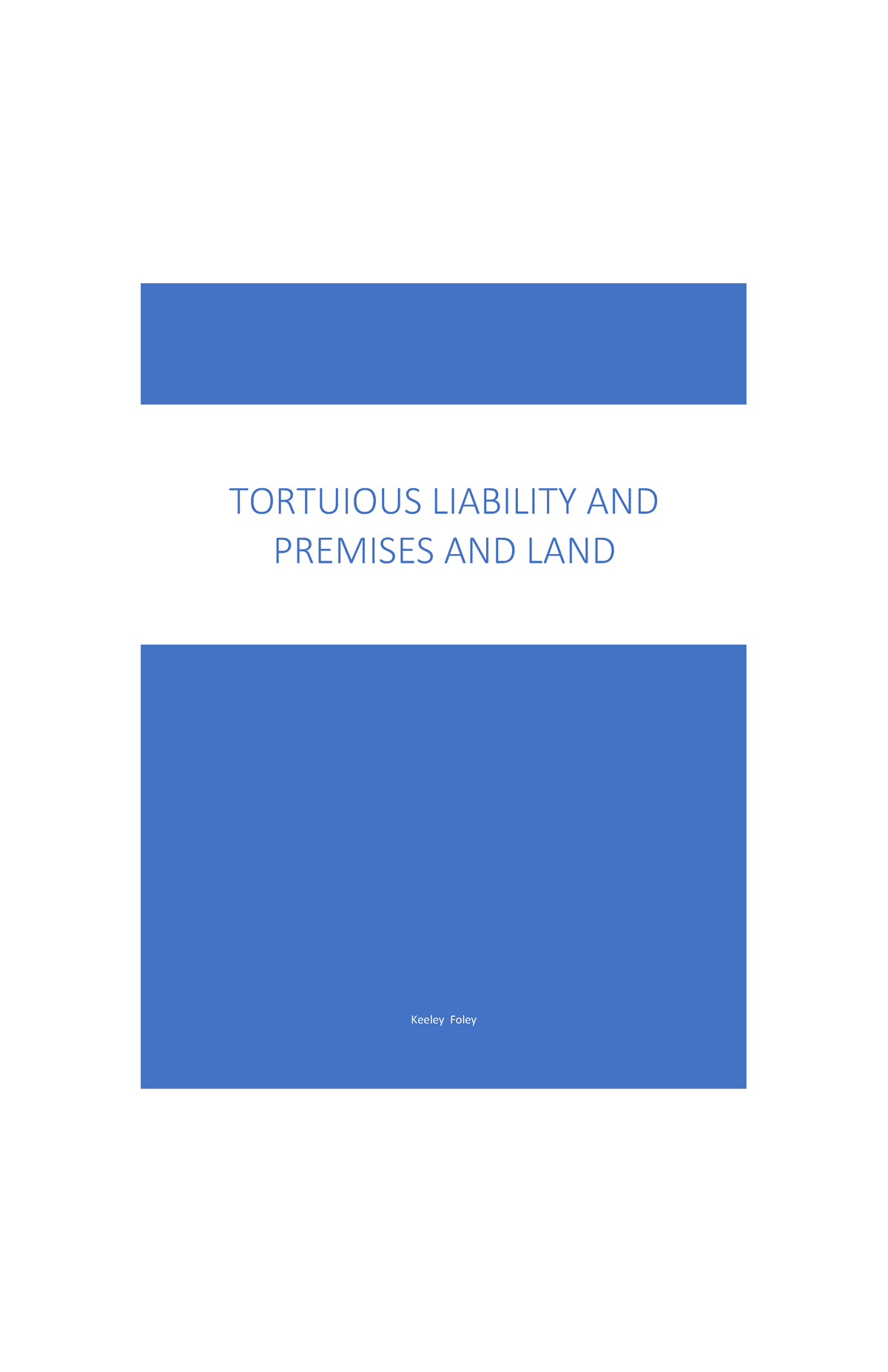 Tortuious liability and premises and land - Keeley Foley TORTUIOUS ...