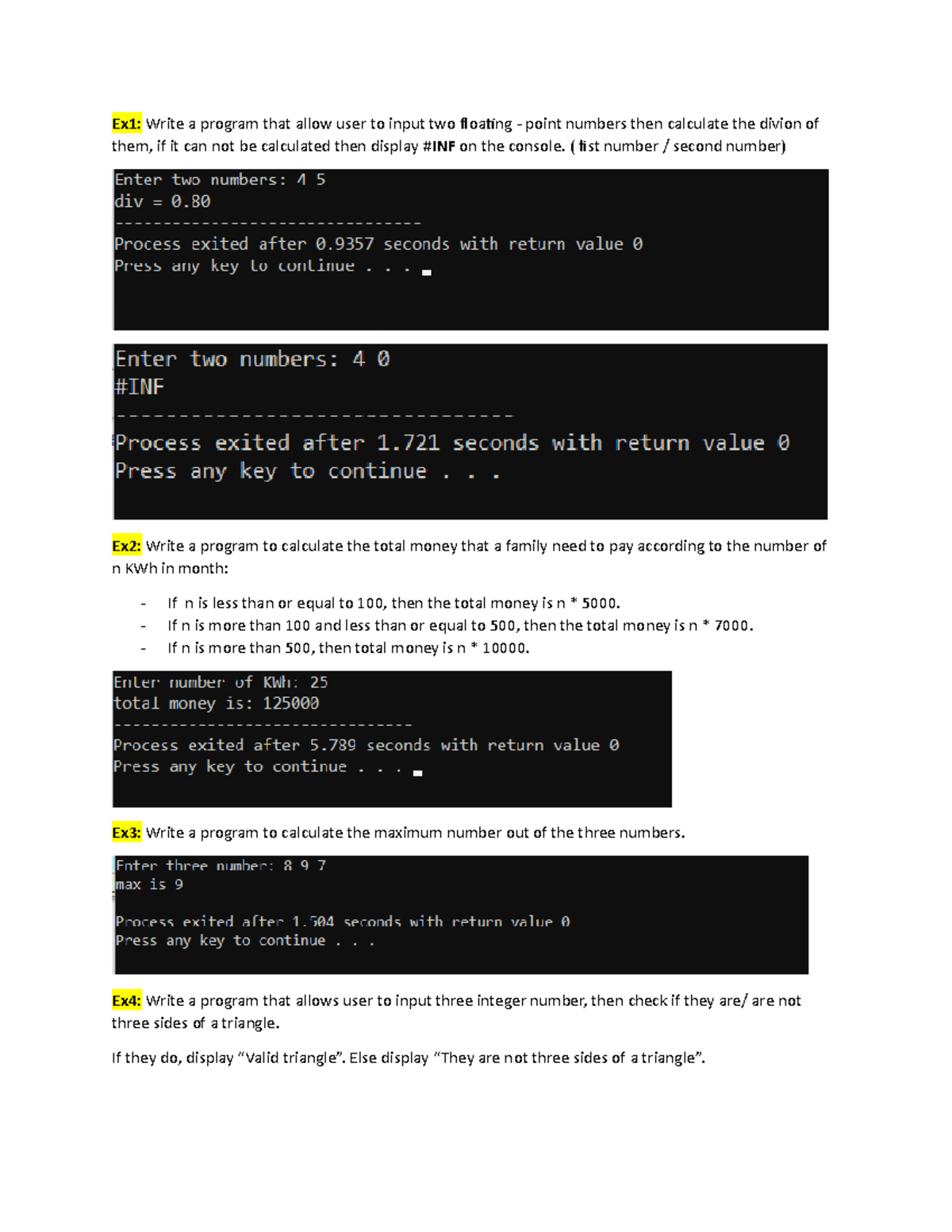 Ex4 - 123 - Ex1: Write a program that allow user to input two floating ...