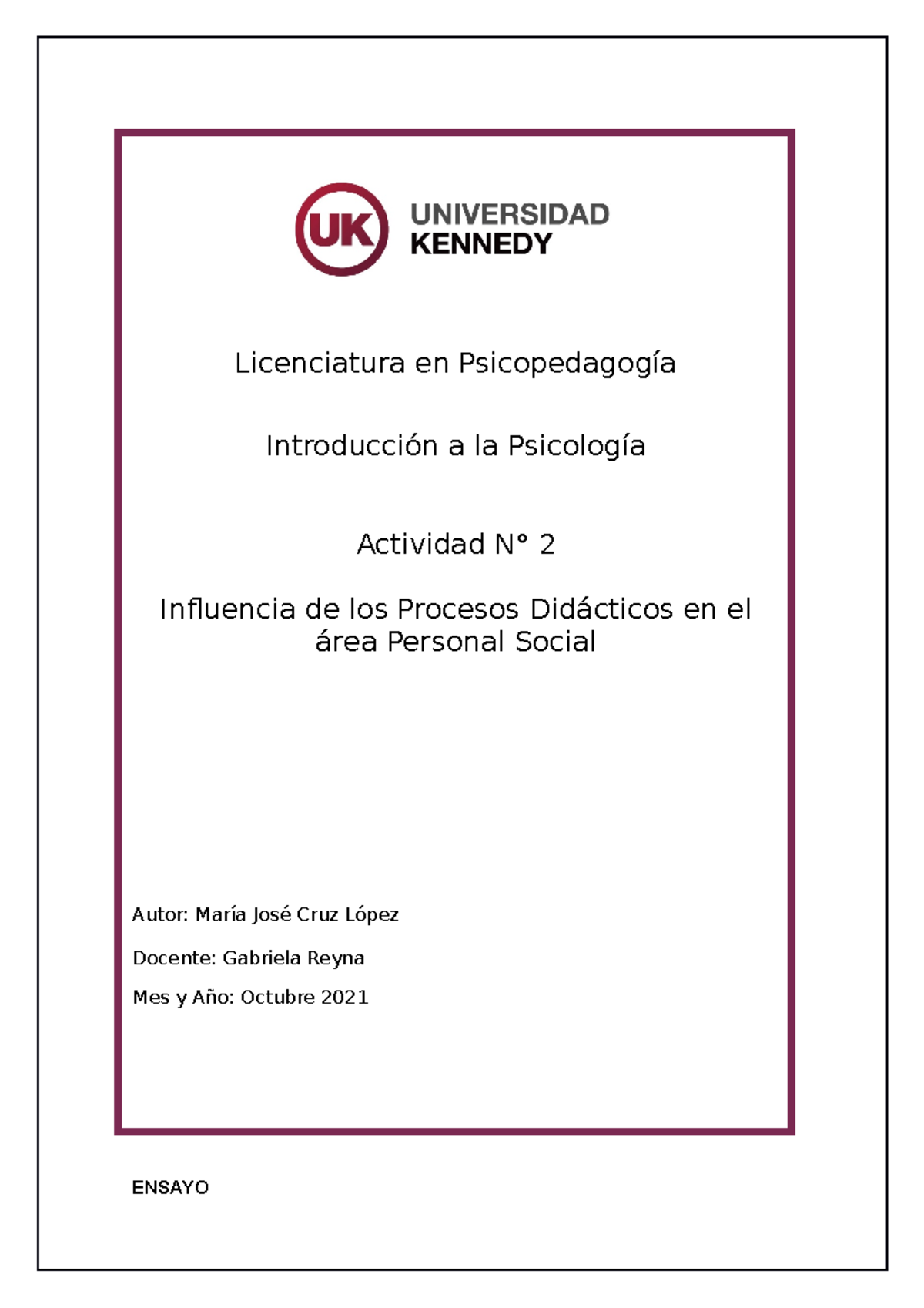 Actividad Evaluable 2 - UK - AE2 - Intro a Psicología - Licenciatura en Psicopedagogía ...