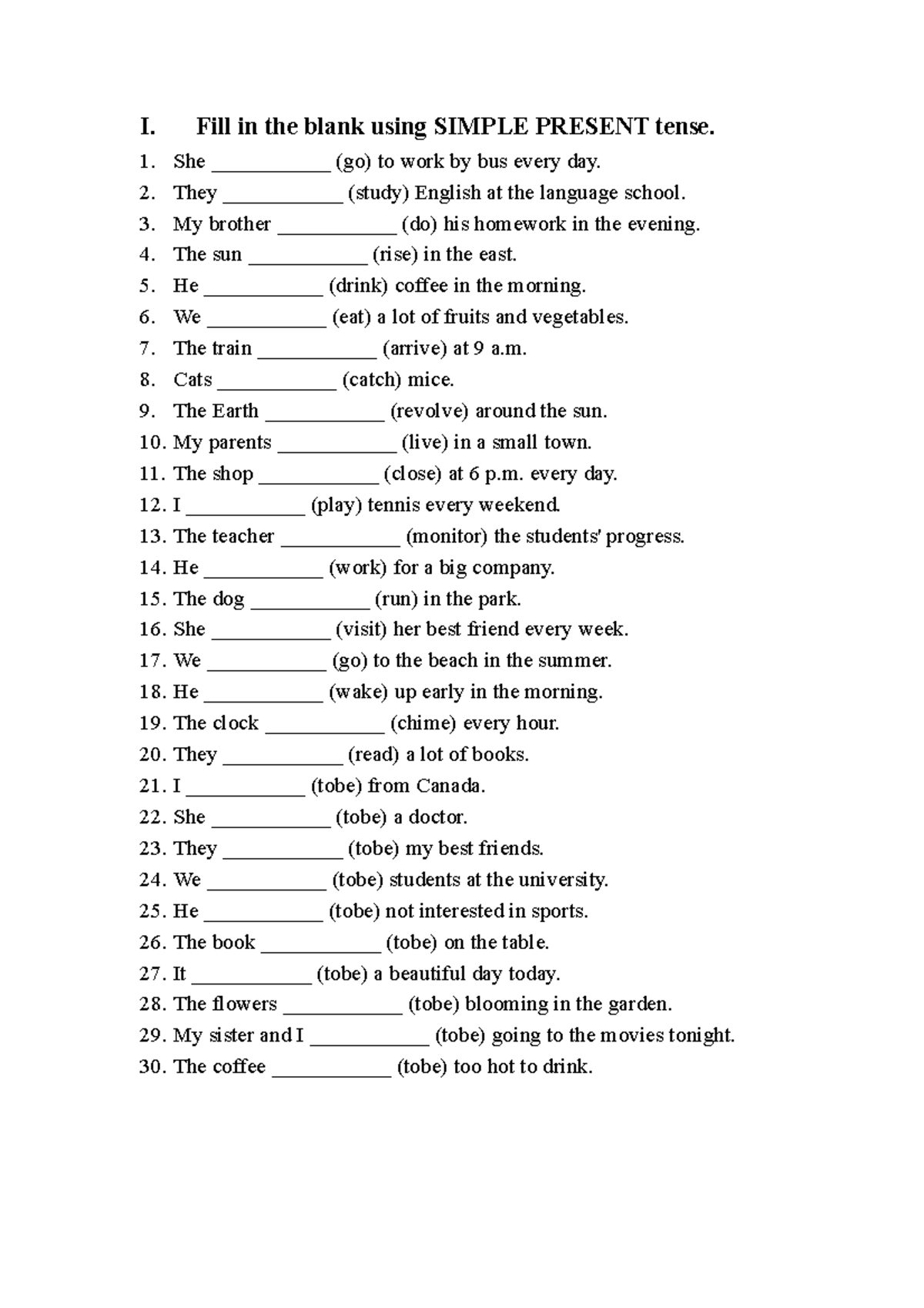 Present simple - Homework - I. Fill in the blank using SIMPLE PRESENT ...