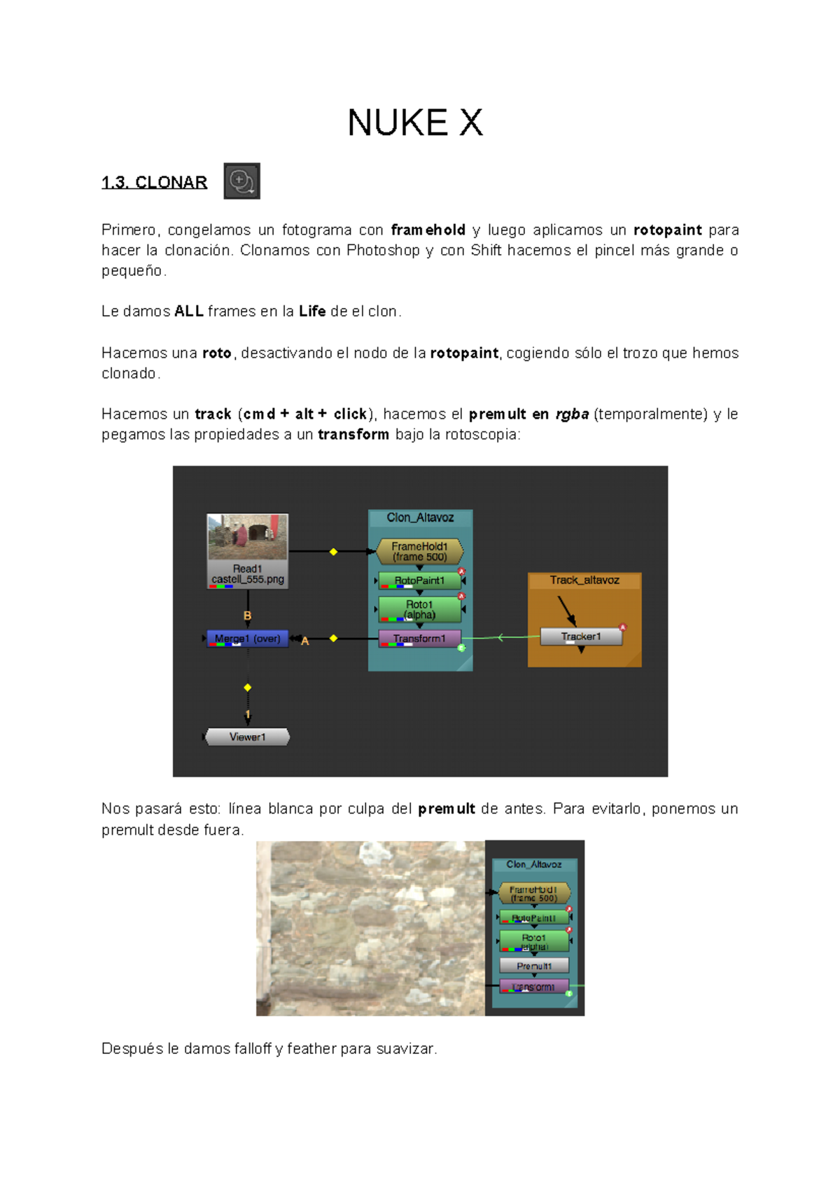 Nuke X - Nuke X - NUKE X CLONAR Primero, congelamos un fotograma con ...