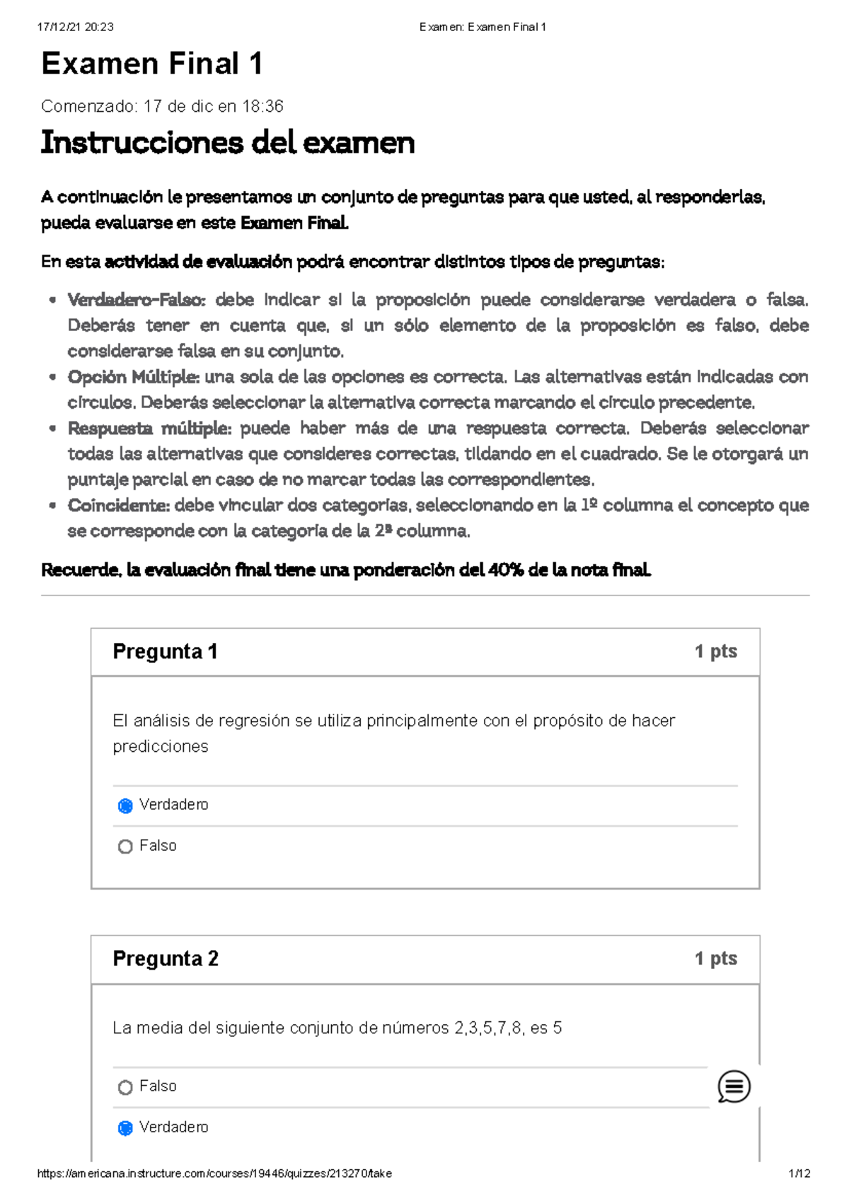 Examen Examen Final 1 Estadistica 1 - Examen Final 1 Comenzado: 17 de dic en 18: Instrucciones ...