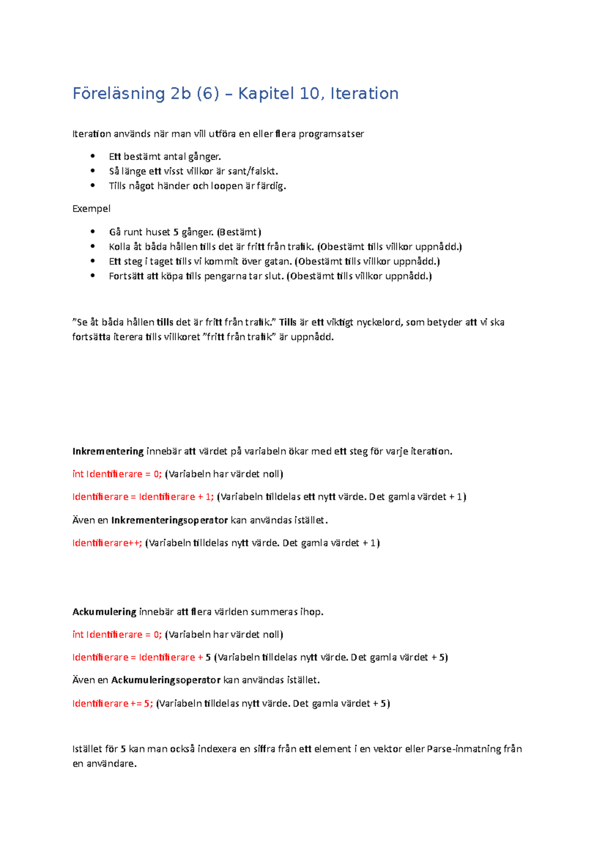 Föreläsning 2b (6) – Kapitel 10, Iteration - Föreläsning 2b (6 ...