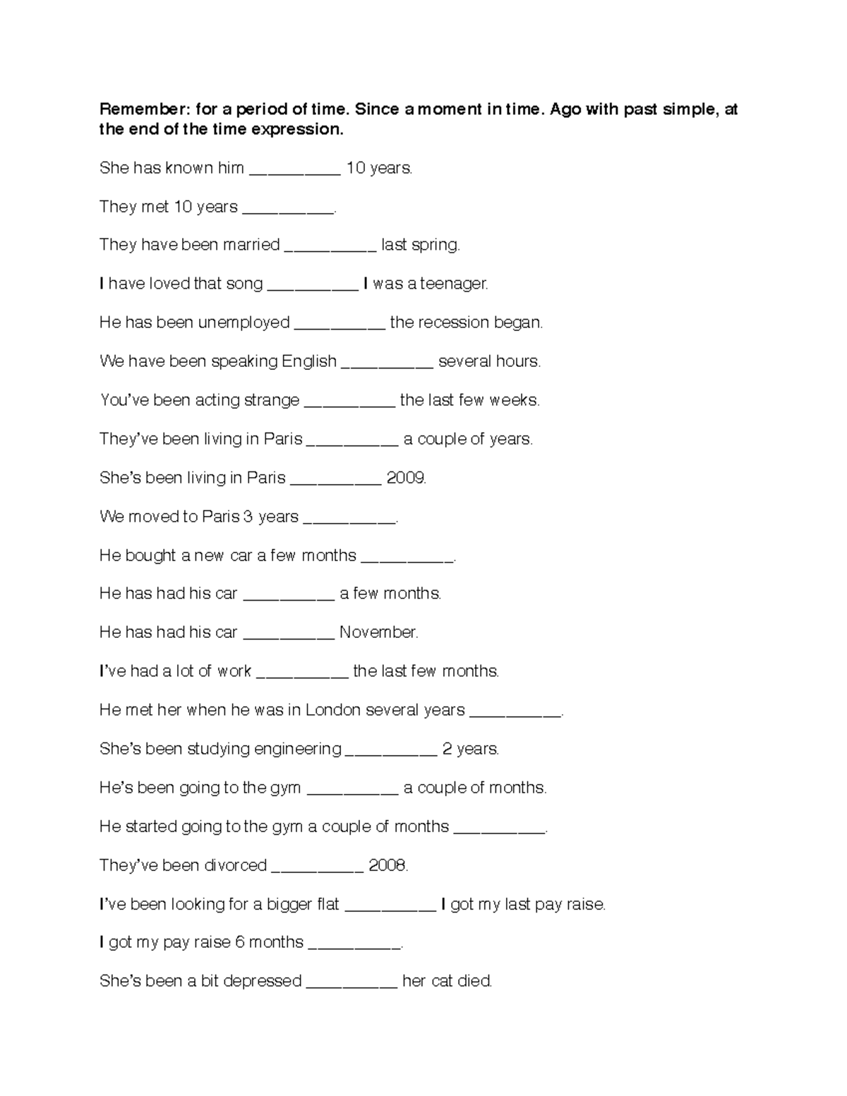 For since ago examples - Apuntes 1 - Remember: for a period of time ...