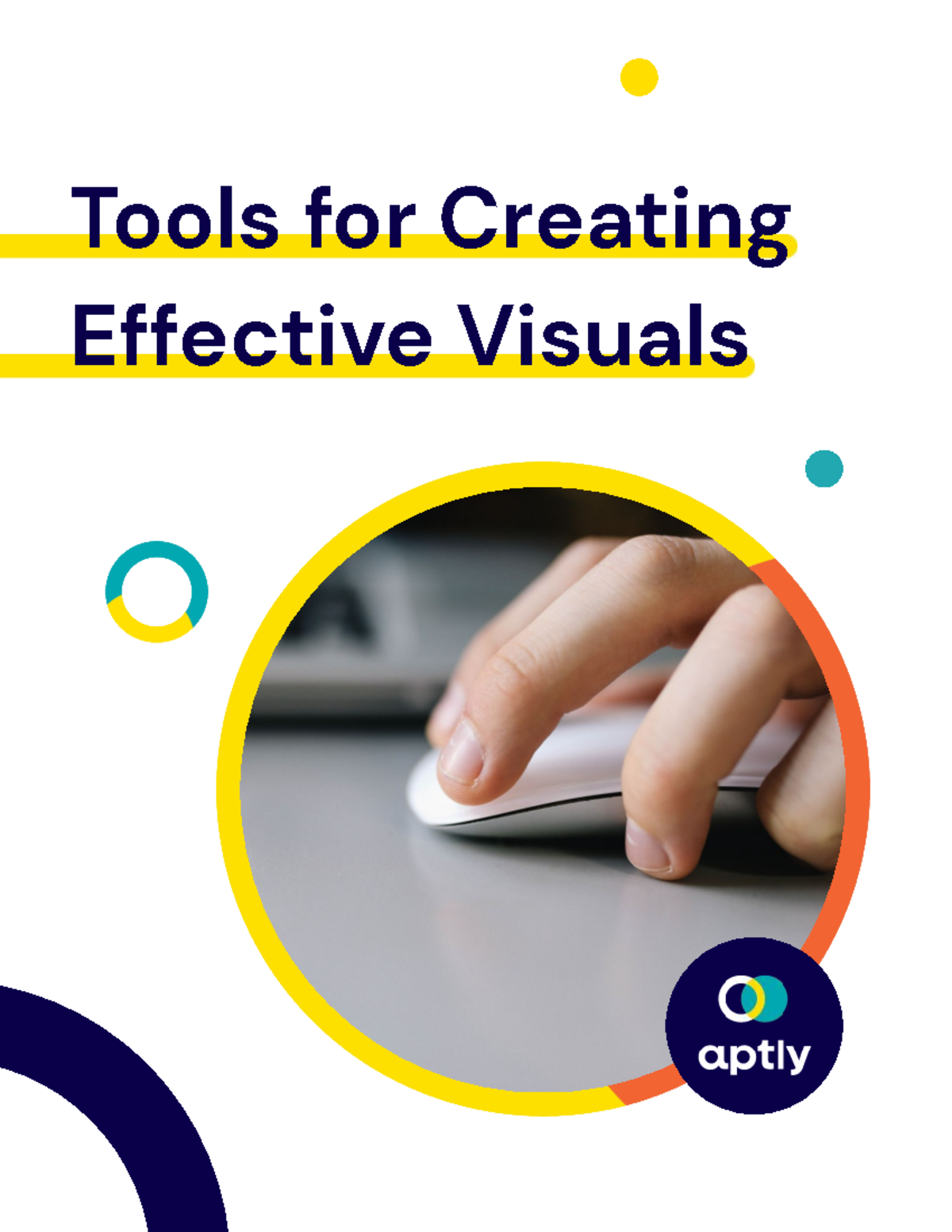 Tools for creating effective visuals - Tools for Creating Effective Visuals When creating ...