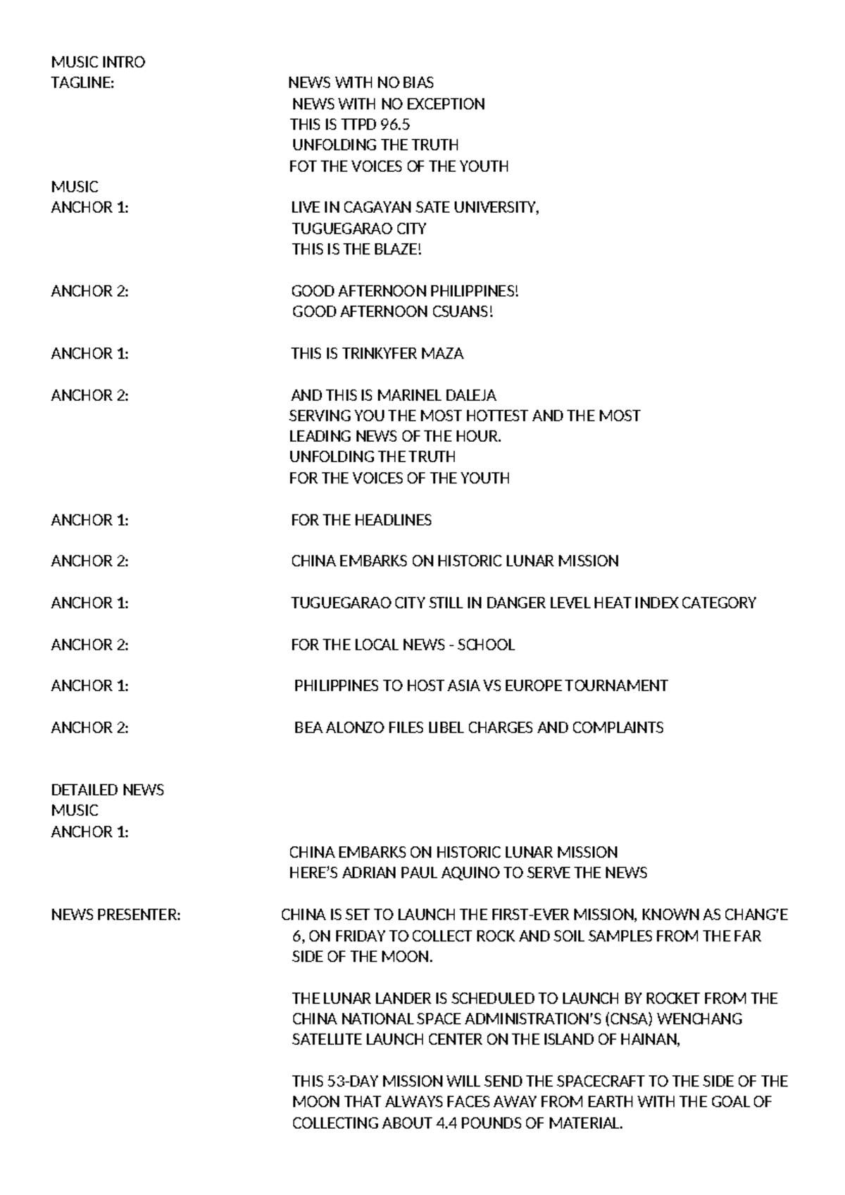 Script - MUSIC INTRO TAGLINE: NEWS WITH NO BIAS NEWS WITH NO EXCEPTION ...