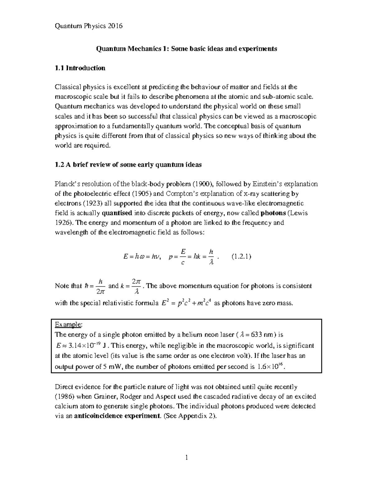 Quantum Mechanics 1: Some basic ideas and experiments: Lecture notes ...