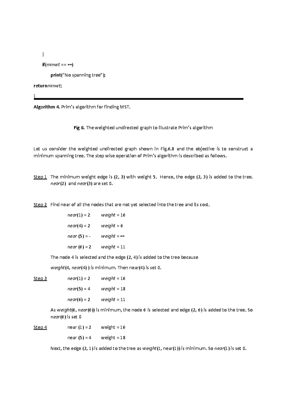 Prim’s algorithm for finding MST - ####### } if(minwt == ∞) print(“No spanning tree ...