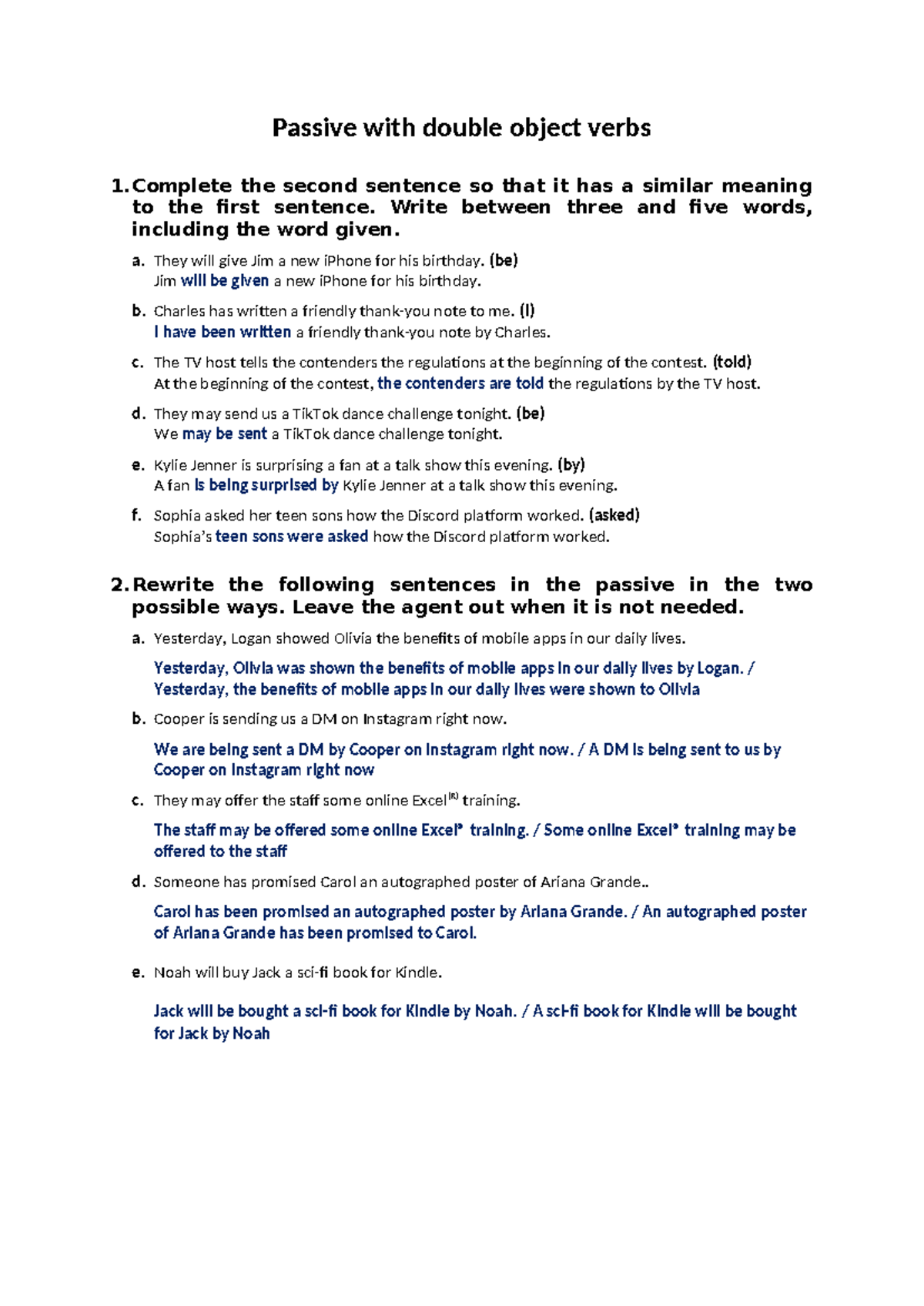 Passive with double objects - Complete the second sentence so that it ...
