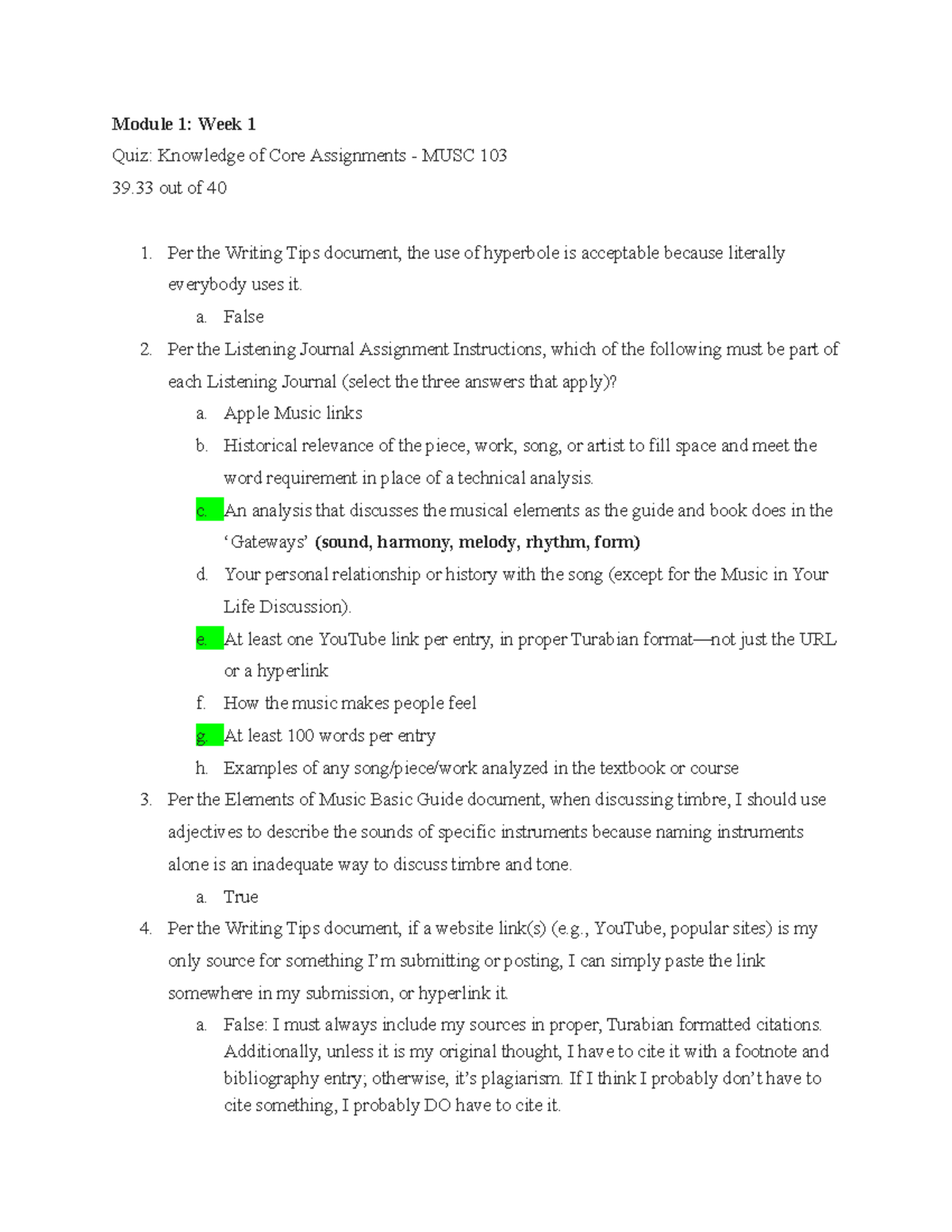 Quiz Knowledge of Core Assignments - MUSC 103 - a. False Per the ...