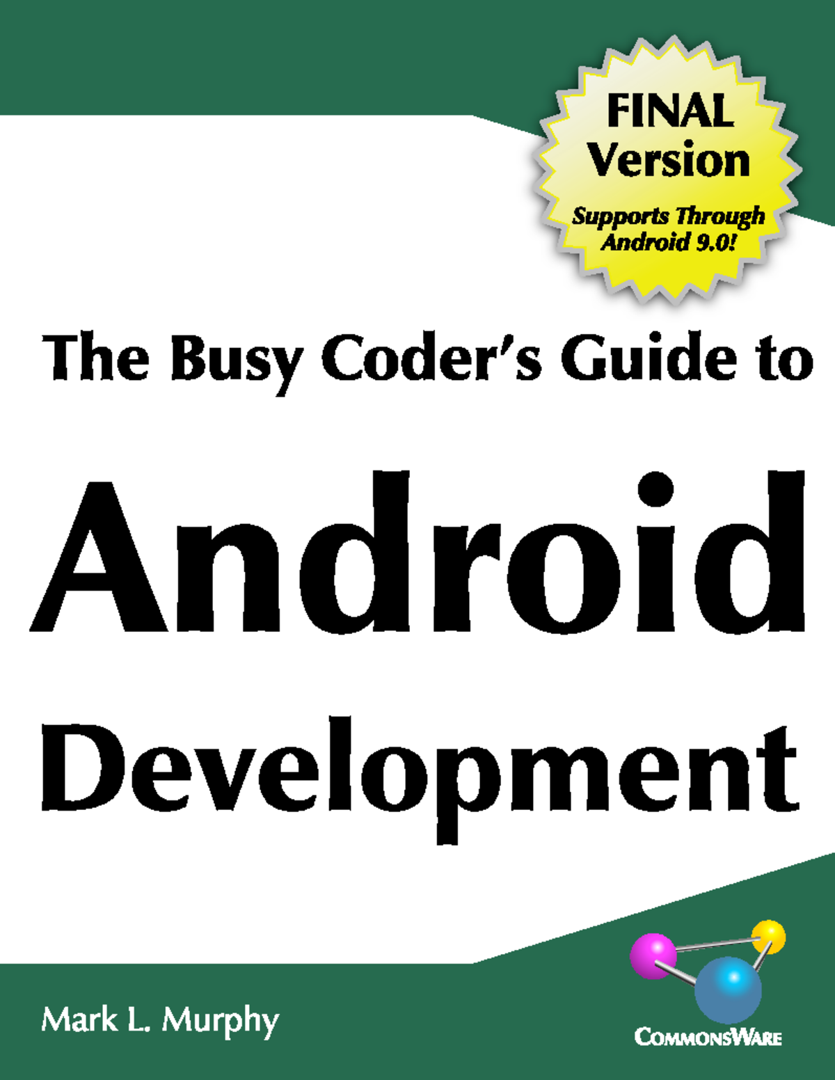 Android-Development - Good - The Busy Coder's Guide to Android Development by Mark L. Murphy ...