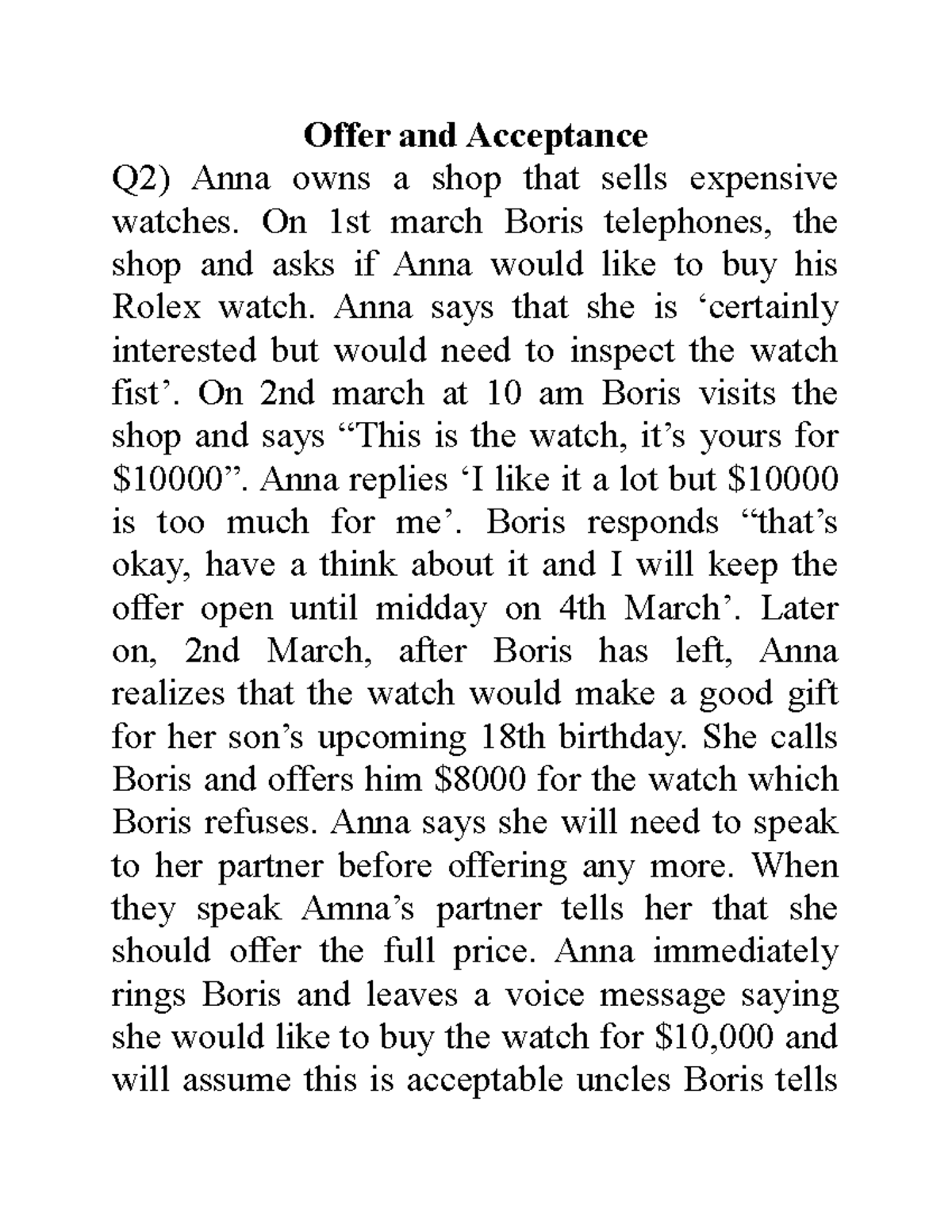 Offer and Acceptance (1) - Offer and Acceptance Q2) Anna owns a shop ...