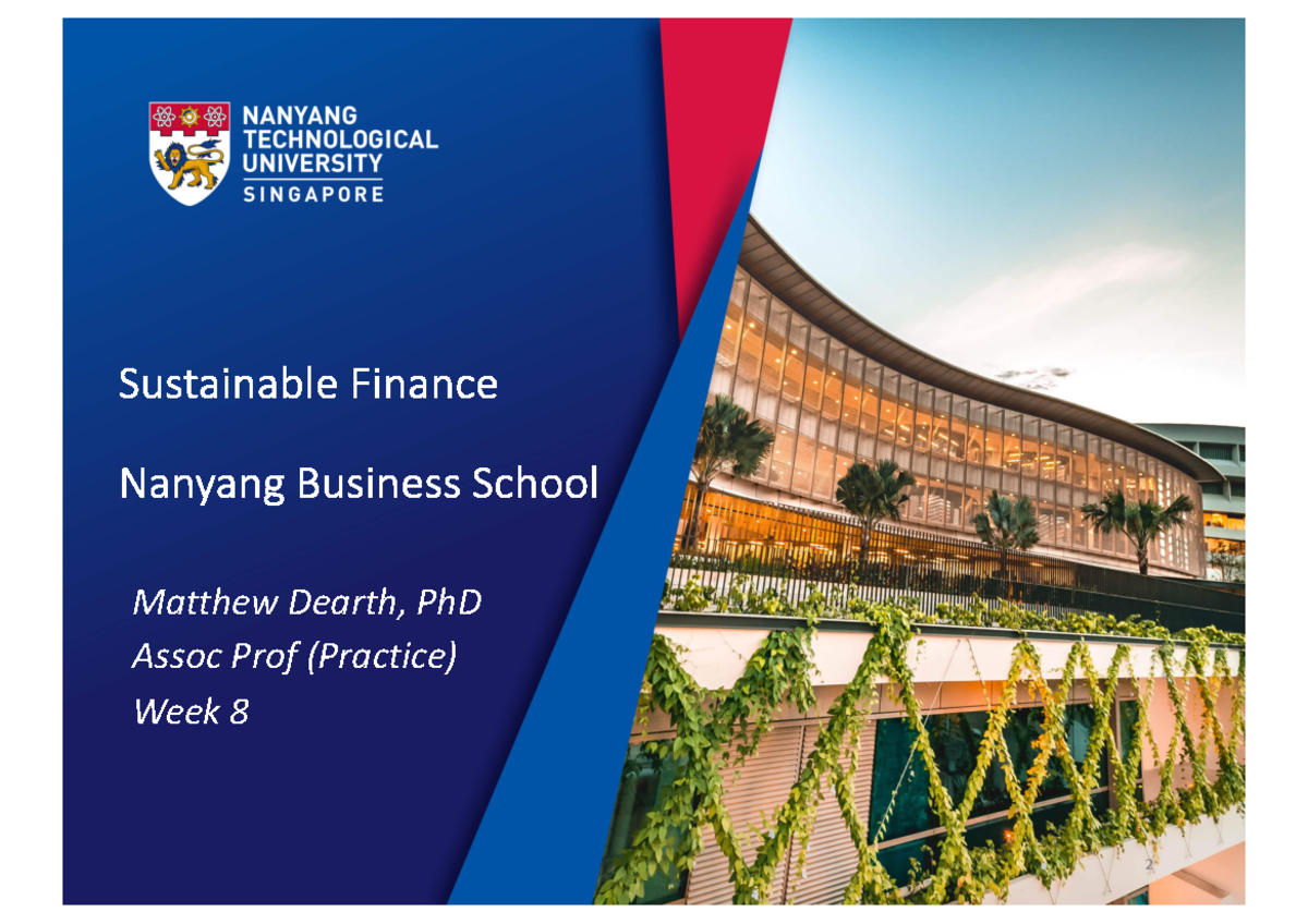 BF2228 Fall23 W8 Final - Class notes - Sustainable Finance Nanyang ...