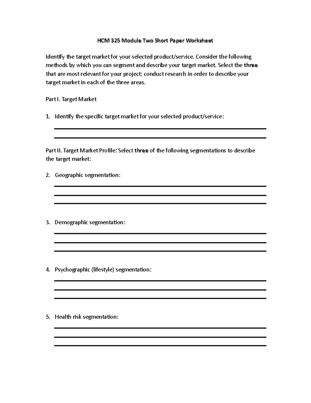 HCM 325 Module Two Short Paper Worksheet - Identify the target market ...