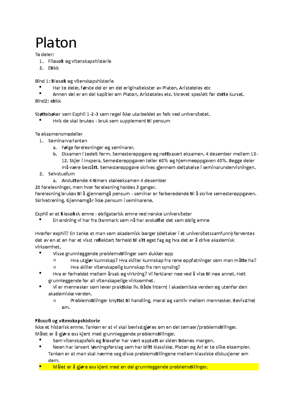 Exphil forelesning om Platon - Platon To deler: 1. Filosofi og vitenskapshistorie 2. Etikk Bind ...