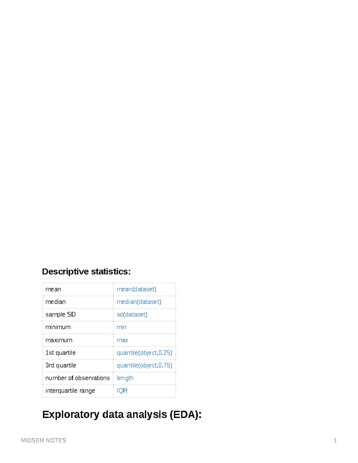 Midsem Notes - Descriptive statistics: mean mean(dataset) median median ...
