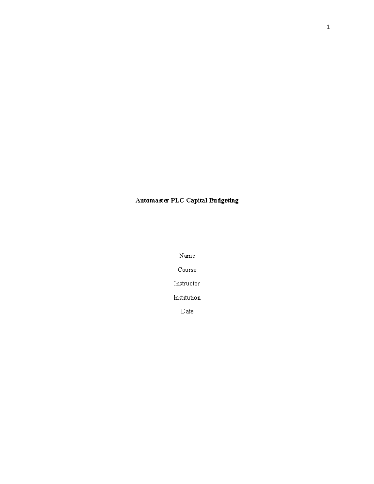 Automaster Capital budgeting work - Automaster PLC Capital Budgeting ...