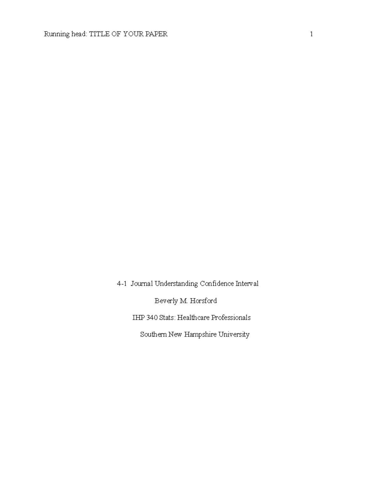 4-1i Journal Understanding Confidence Interval - Running head: TITLE OF ...