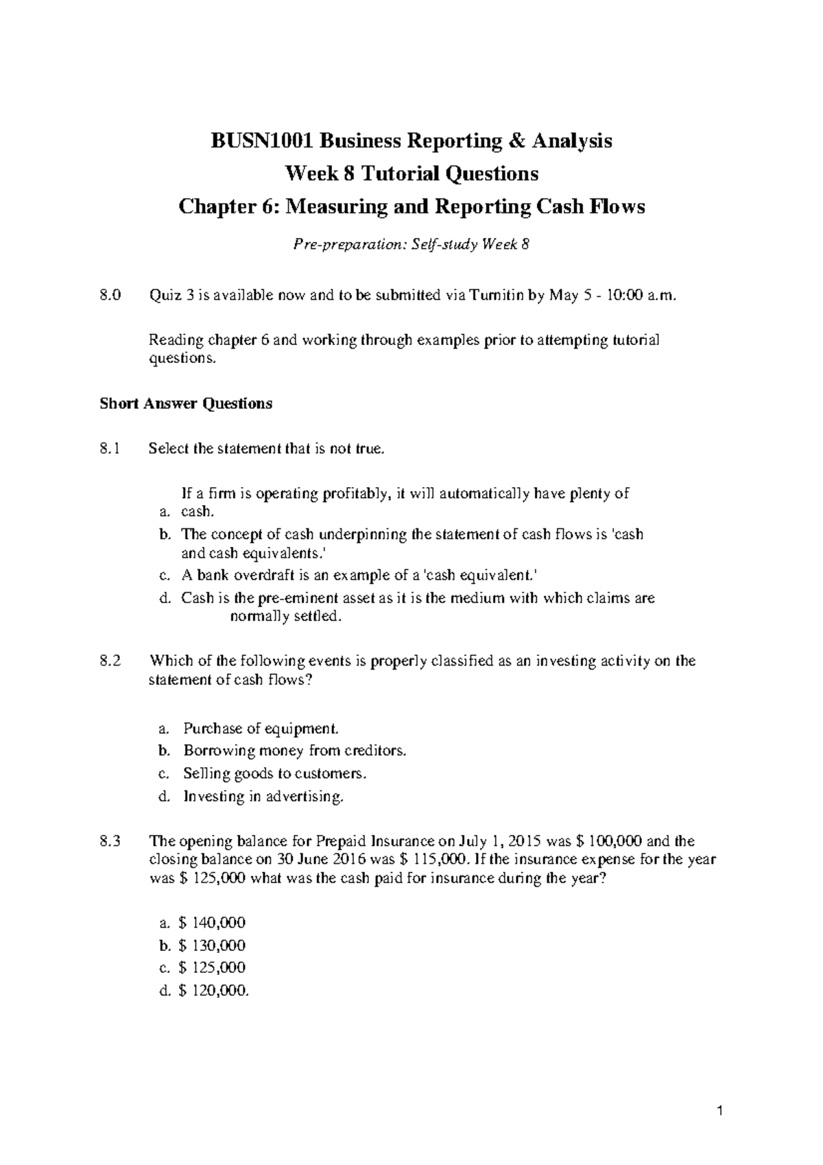 Week 8 tutorial questions - BUSN1001 Business Reporting Analysis Week 8 ...