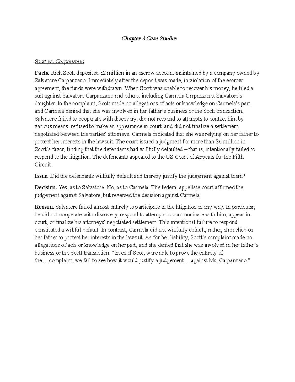 Case Studies - Chapter 3 Case Studies Scott vs. Carpanzano Facts. Rick ...
