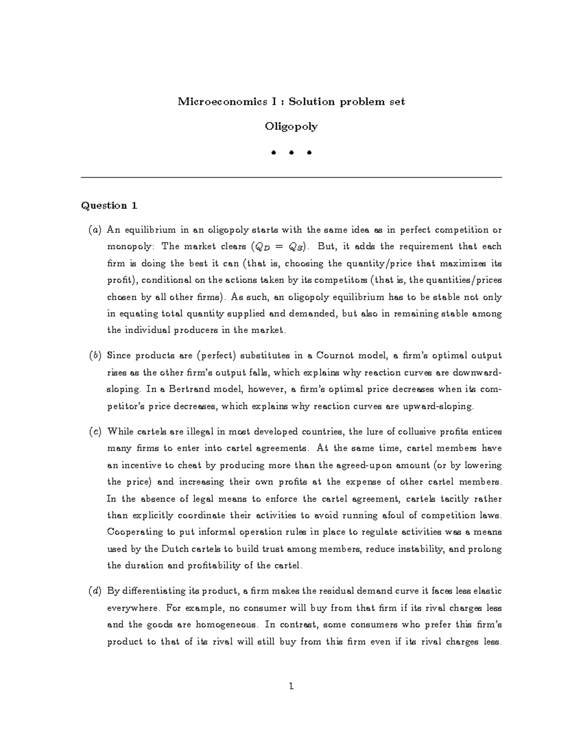 Solution problemset Oligopoly - But, it adds the requirement that each Örm is doing the best it ...