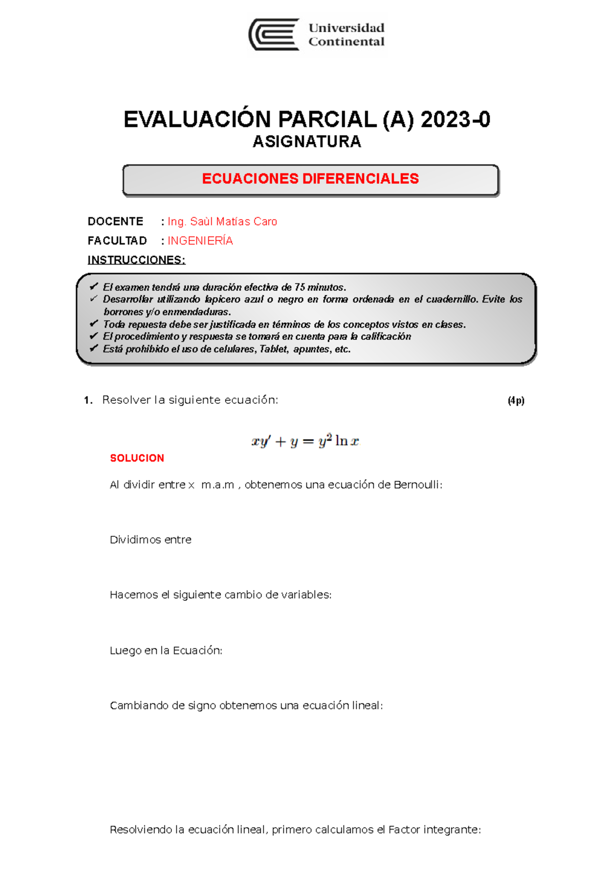 ED - Examen Parcial 2023 0 - EVALUACIÓN PARCIAL (A) 2023- ASIGNATURA DOCENTE : Ing. Saùl Matías ...