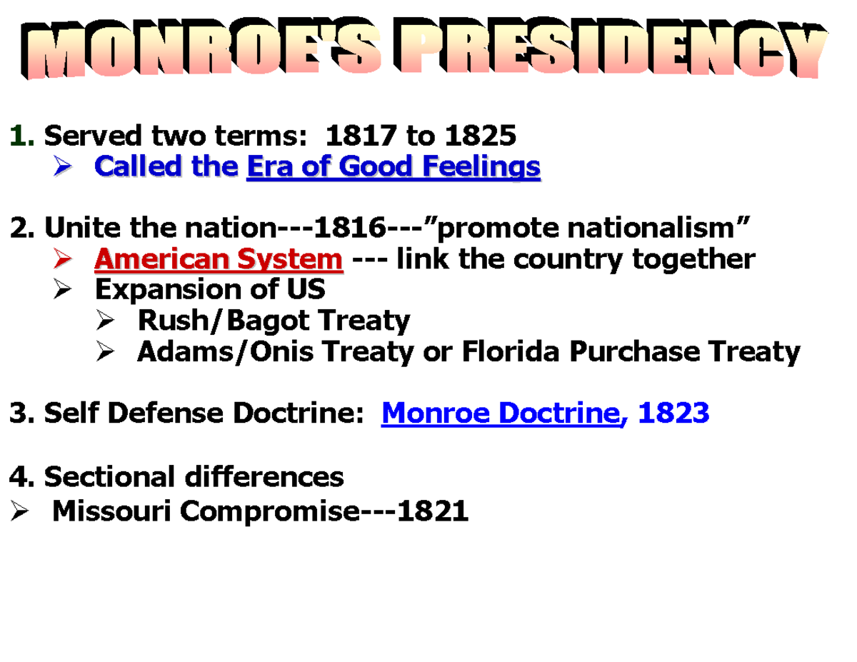 Era of Good Feelings reading - Served two terms: 1817 to 1825 Called ...