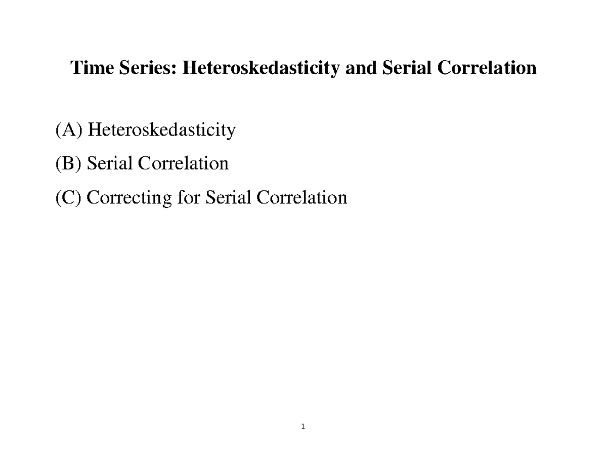 Lecture Note 3 (HE2005) - Time Series: Heteroskedasticity and Serial ...