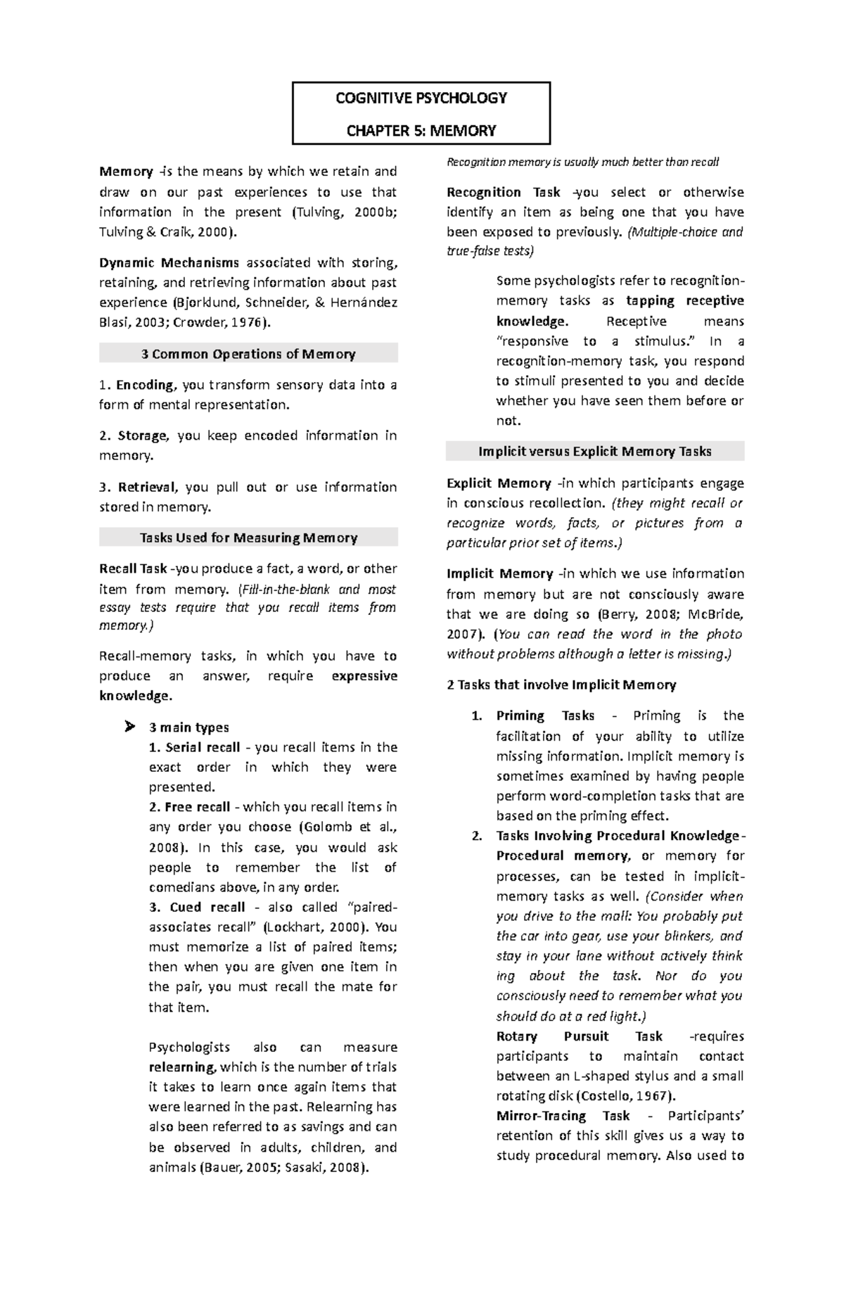Ch 5 Notes - Cog Psych - Memory -is the means by which we retain and ...