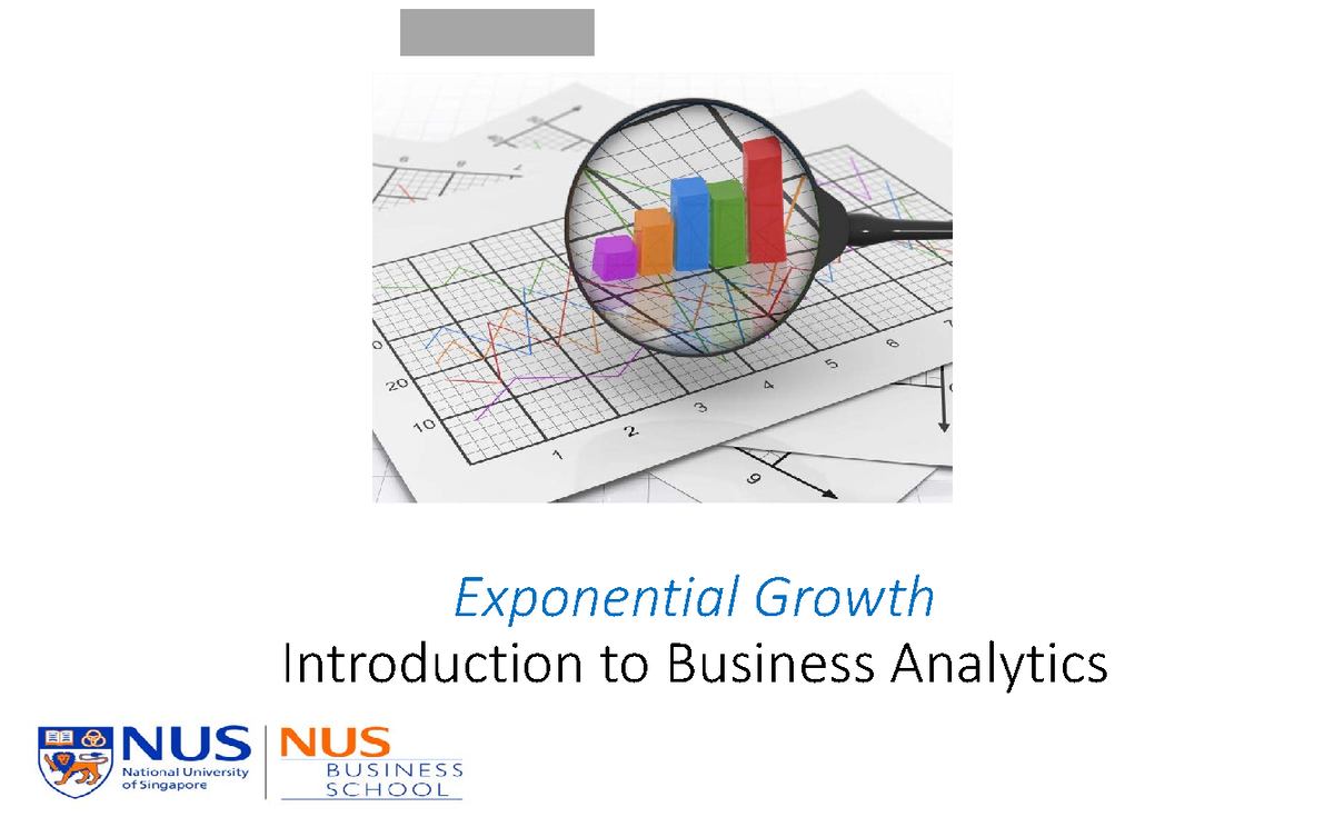 Week1-Introduction to BA - Exponential Growth Introduction to Business ...