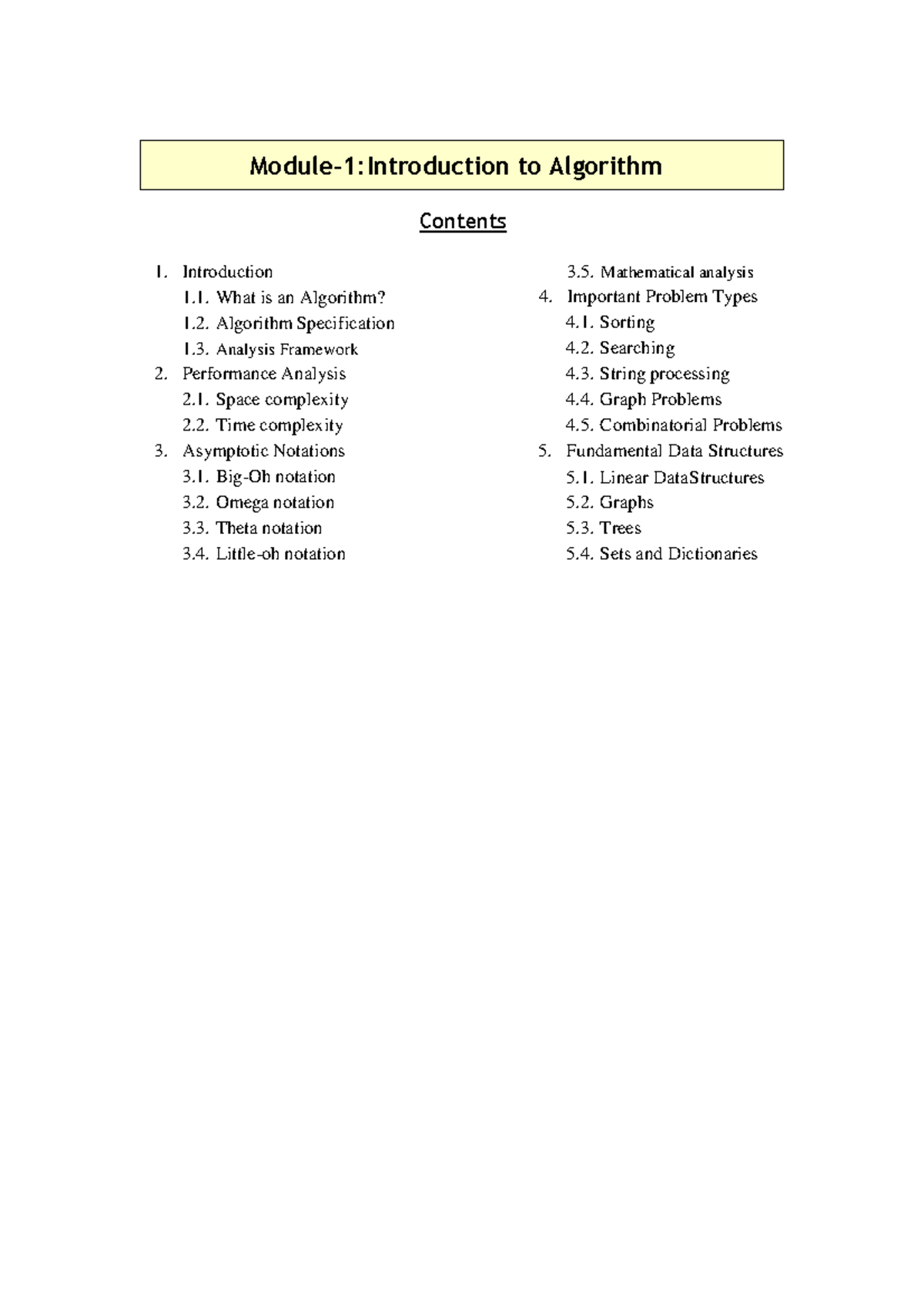 Module 1 DAA - Contents Introduction What is an Algorithm? Algorithm Specification Analysis ...