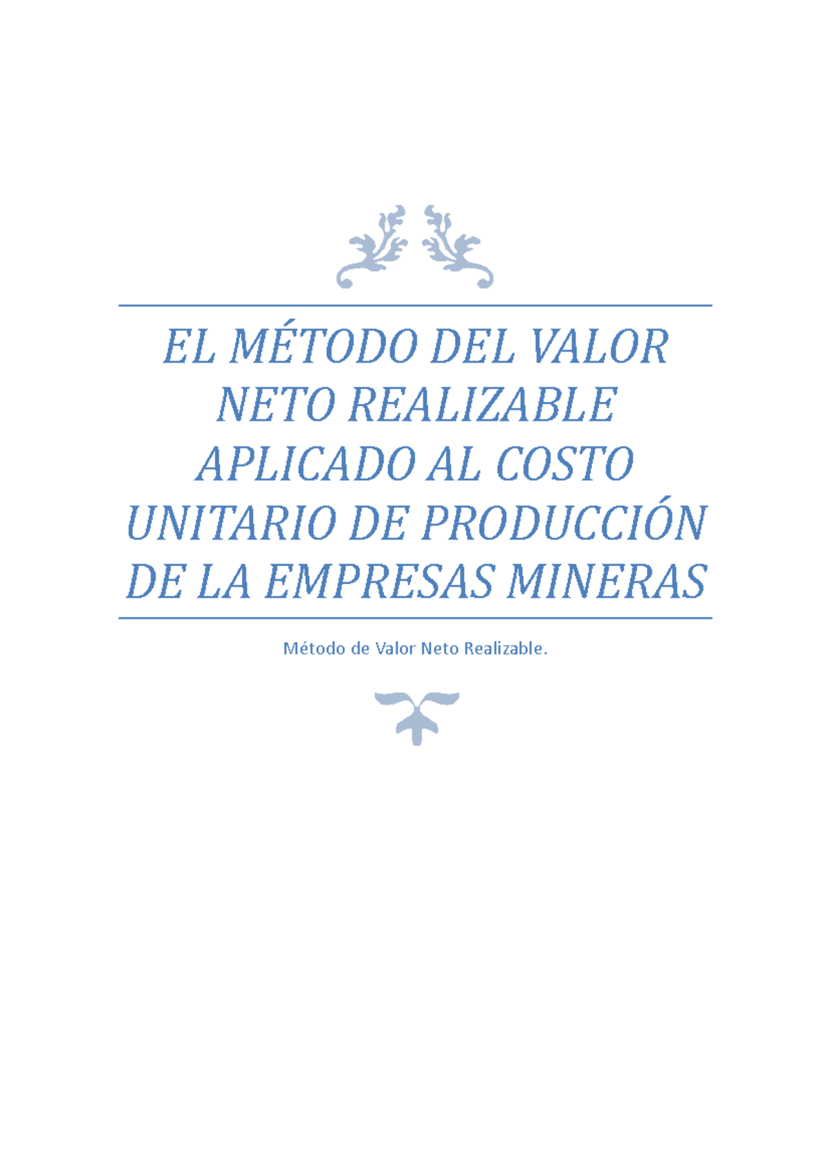Valor Neto Realizable aplicado al Costo Unitario de las empresas del ...
