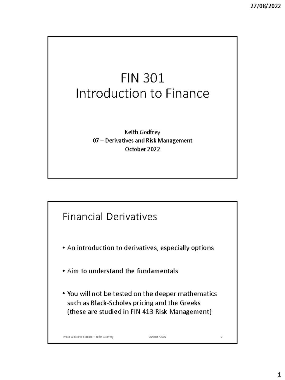 FIN 301 KG 07 Derivatives and Risk Management - FIN 301 Introduction to Finance Keith Godfrey 07 ...
