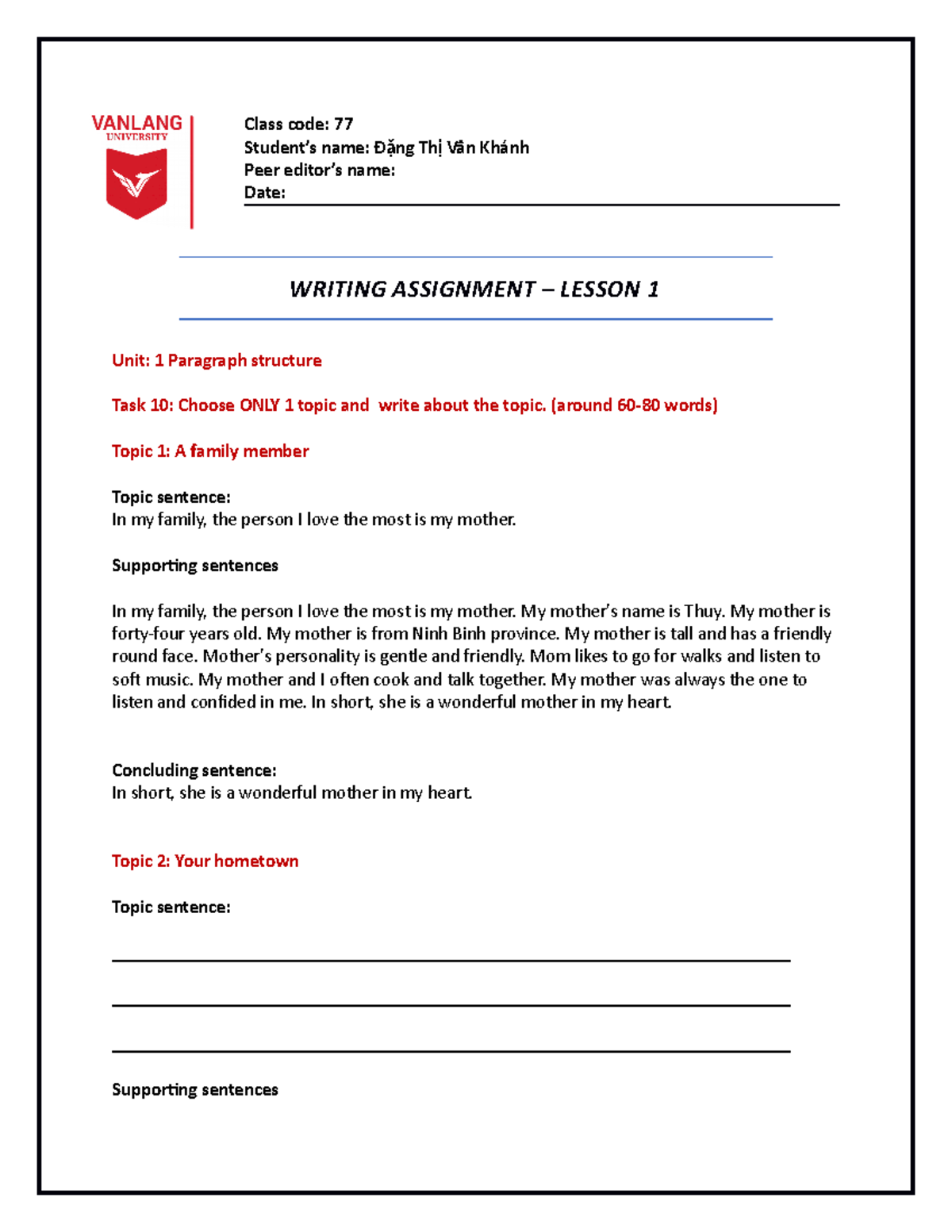 Writing assignment 1 - good - Class code: 77Student’s name: Đ ng Th Vân Khánhặ ị Peer editor’s ...