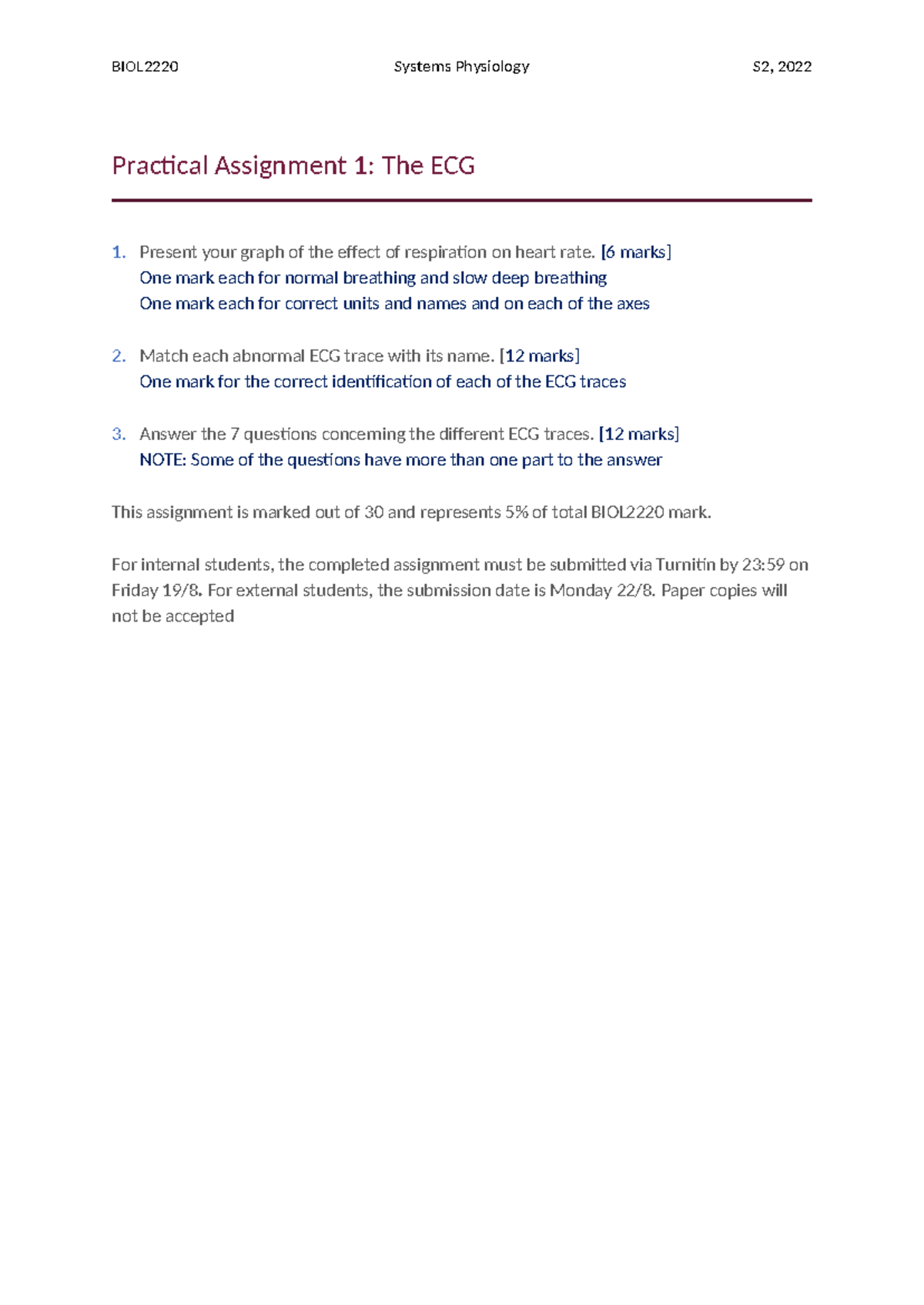 BIOL2220 Practical Assessment 1 - Practical Assignment 1: The ECG 1. Present your graph of the ...