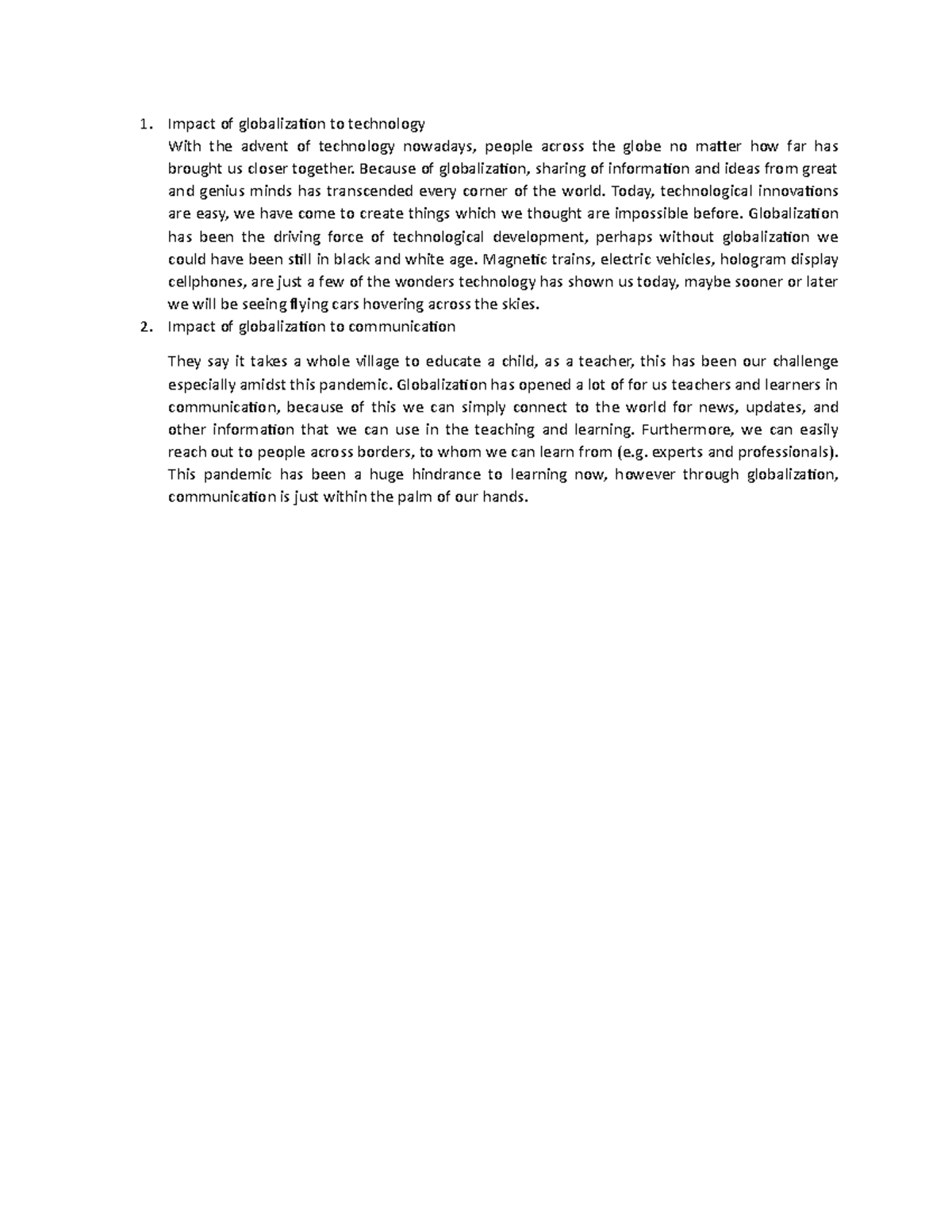 Impact of globalization to technology - Because of globalization ...