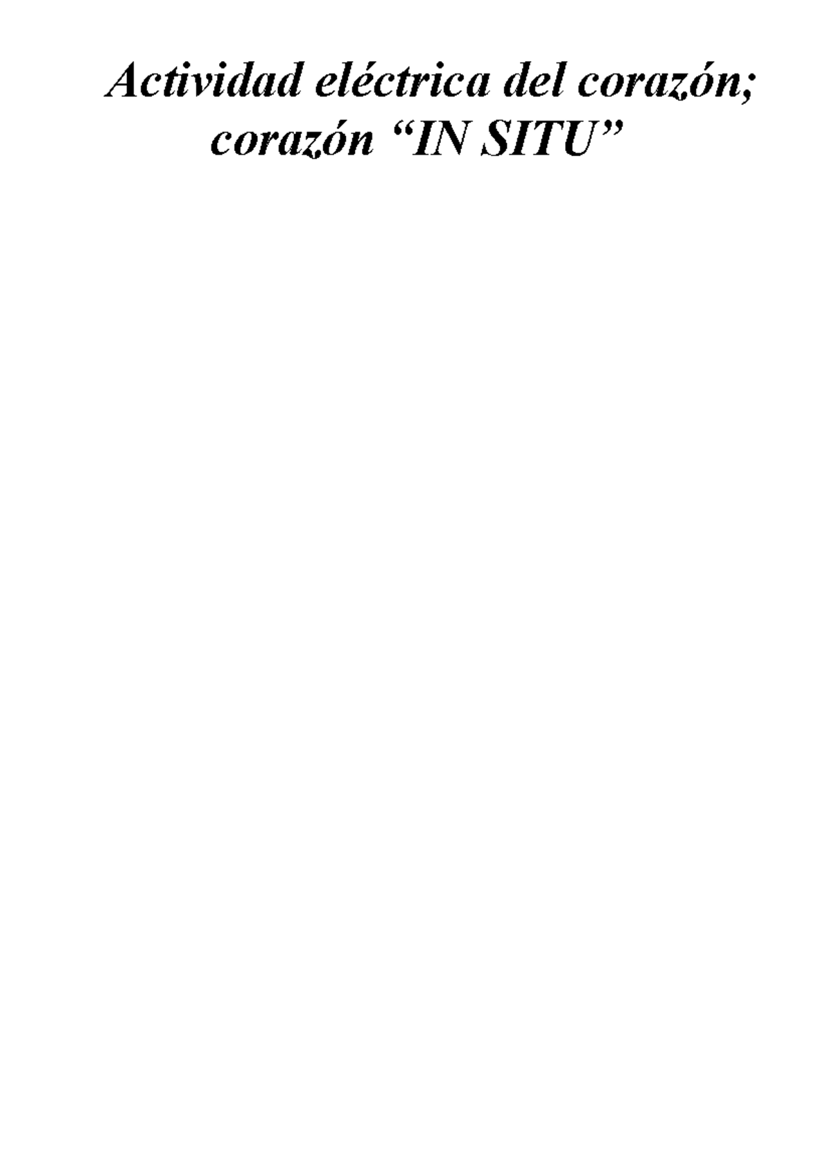Actividad eléctrica del corazón; corazón “IN SITU” - Composición del ...