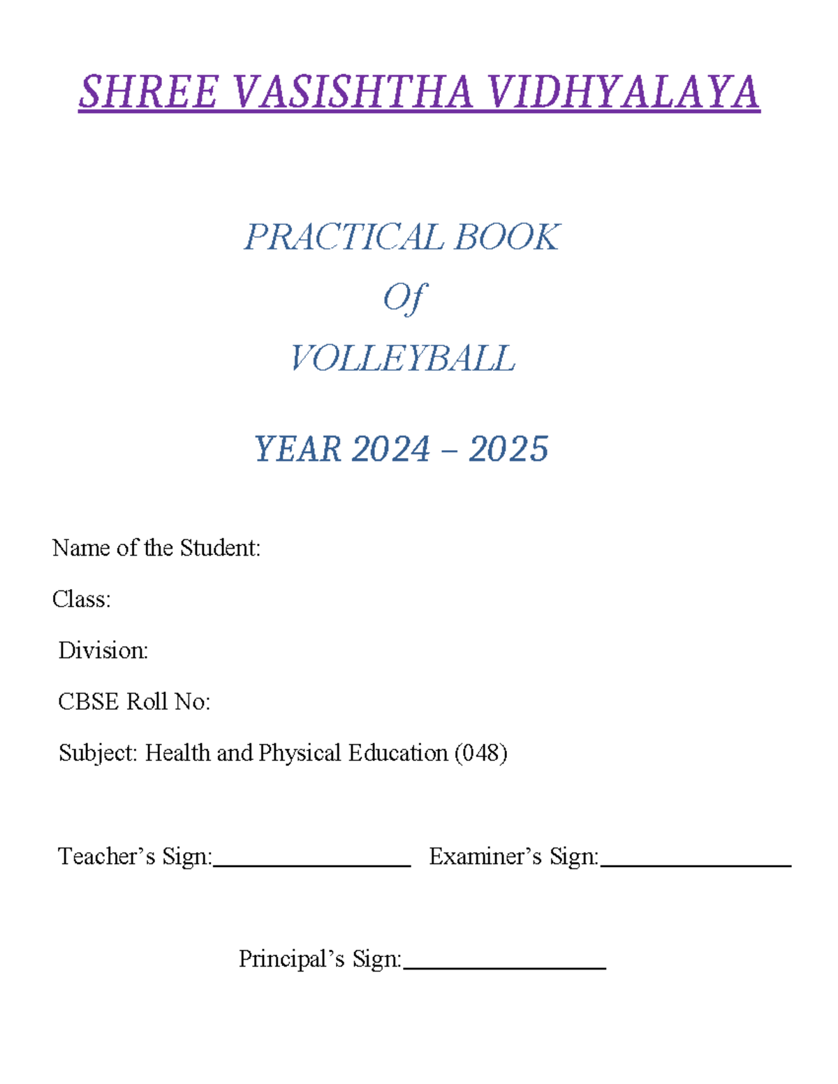12th PE Record BOOK - lelo - SHREE VASISHTHA VIDHYALAYA PRACTICAL BOOK Of VOLLEYBALL YEAR 2024 ...