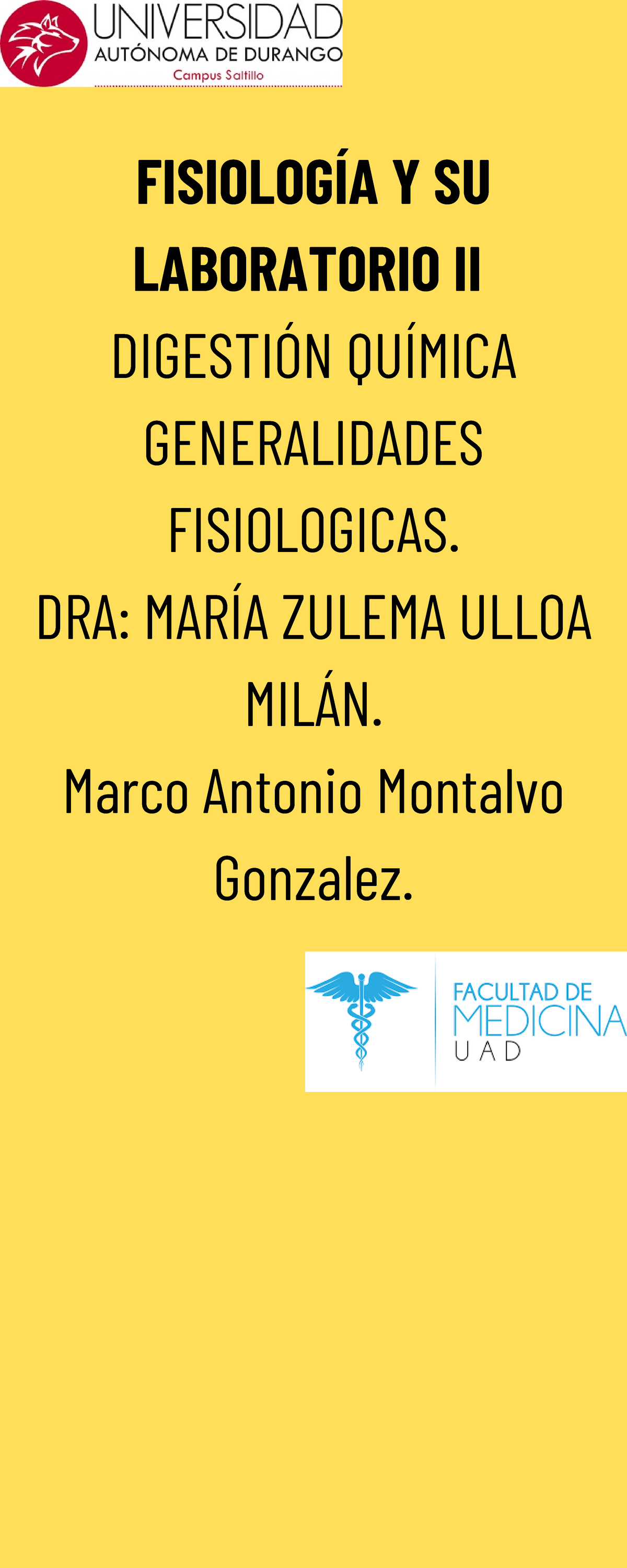 Tarea 2 fisiologia 3 parcial - FISIOLOGÍA Y SU LABORATORIO II DIGESTIÓN QUÍMICA GENERALIDADES ...