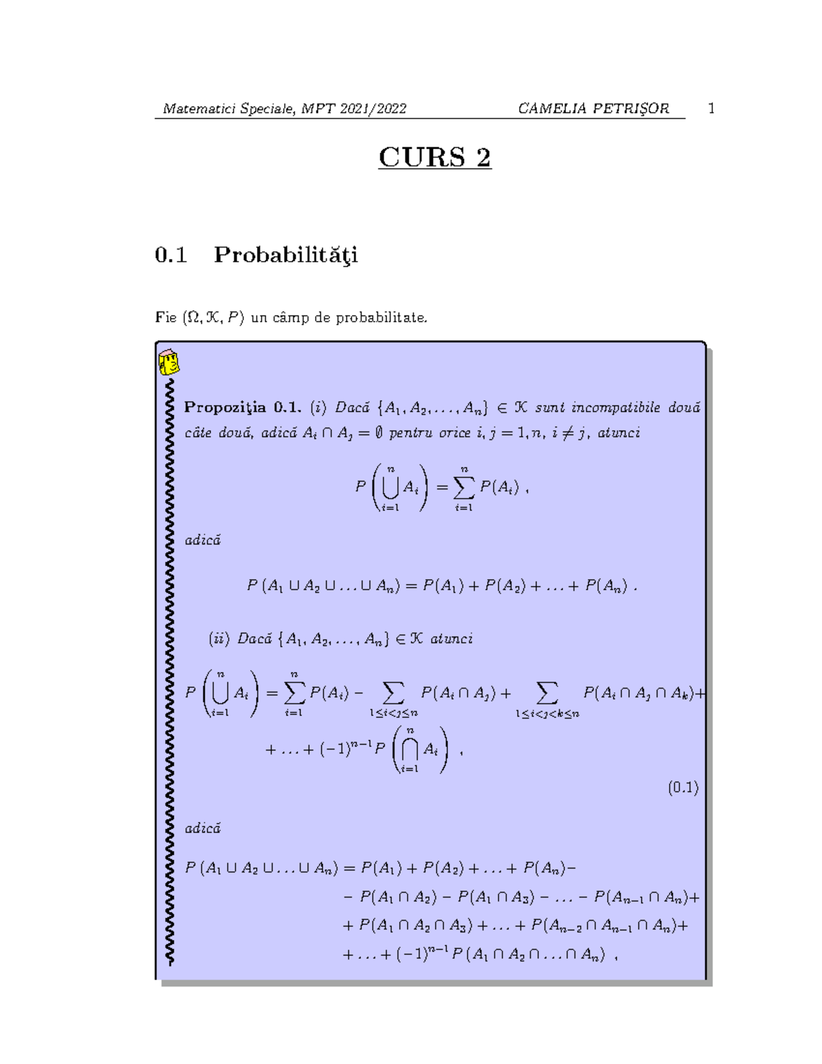 Probabilitati - CURS 2 0 Probabilit ̆at ̧i Fie (Ω,K, P) un cˆamp de ...