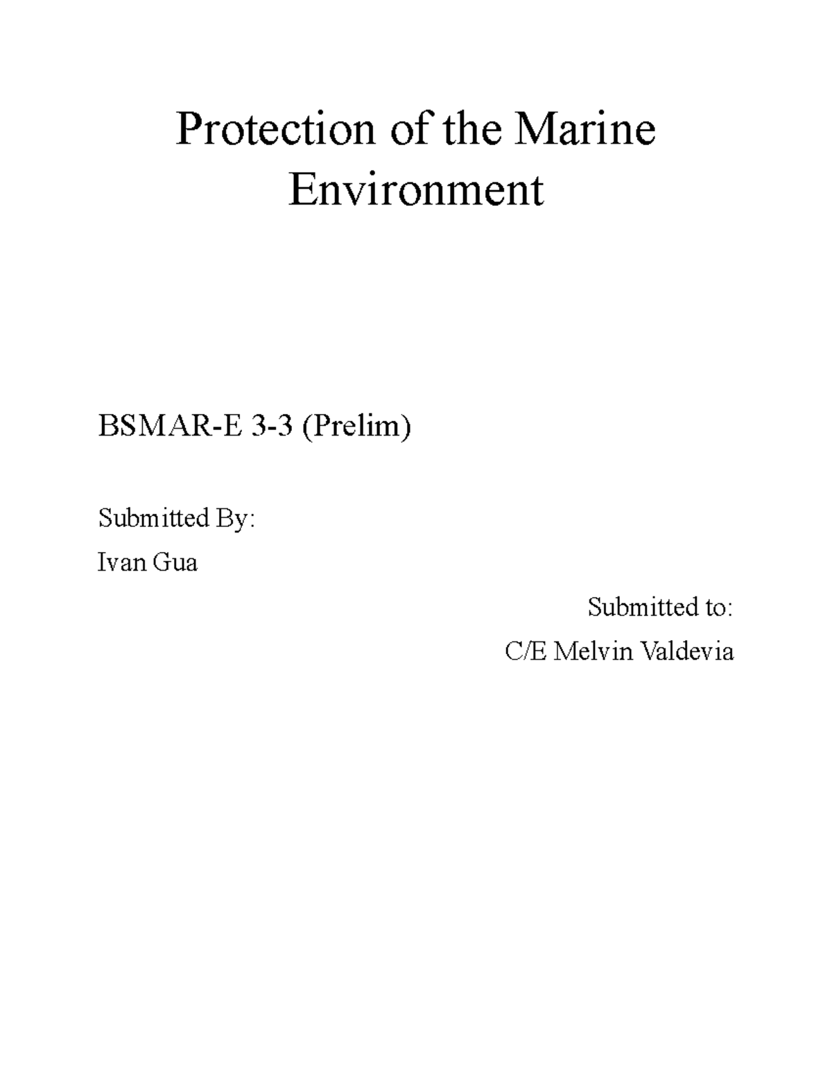 Mar Env-Assignment-Prelim - Protection of the Marine Environment BSMAR-E 3-3 (Prelim) Submitted ...