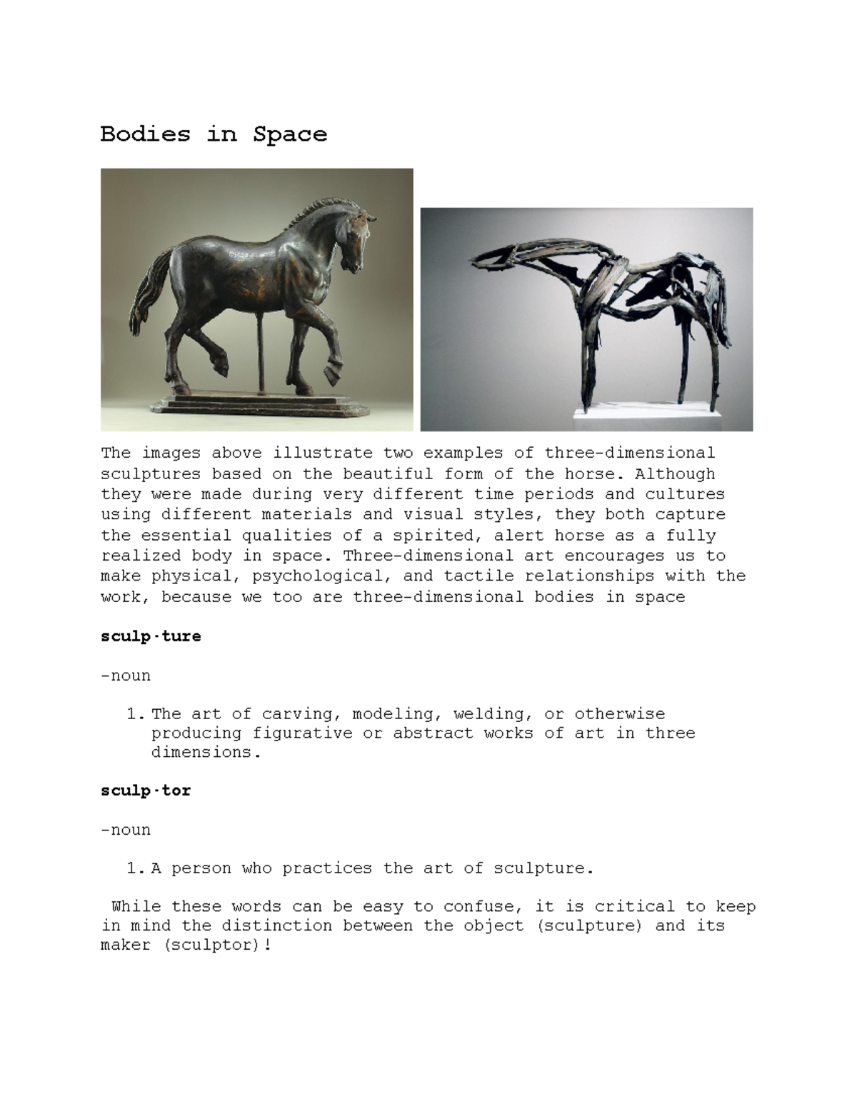 Intro to Three Dimensional Art - Bodies in Space The images above ...