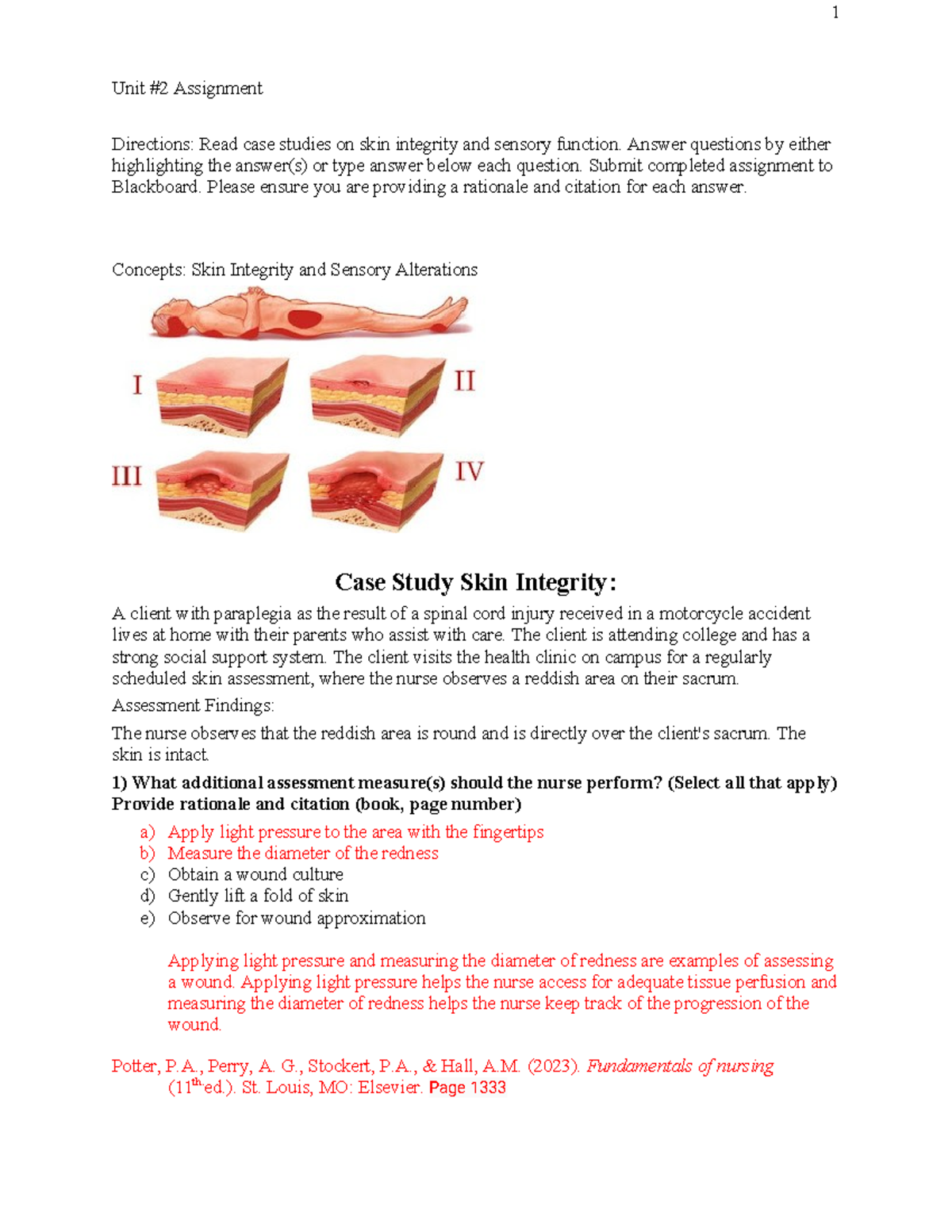 Blended Assignment One - Unit #2 Assignment Directions: Read case studies on skin integrity and ...