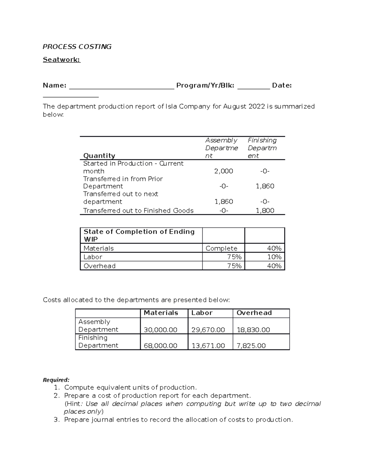 Process Costing Seatwork Long Problem with answers - PROCESS COSTING Seatwork: Name: - Studocu