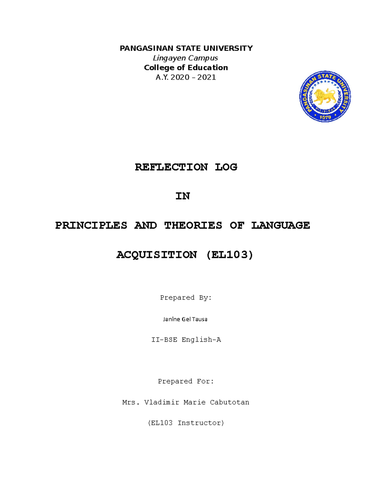 Tausajanine-gel-c - Reflection log - BS. education - PangSU - Studocu