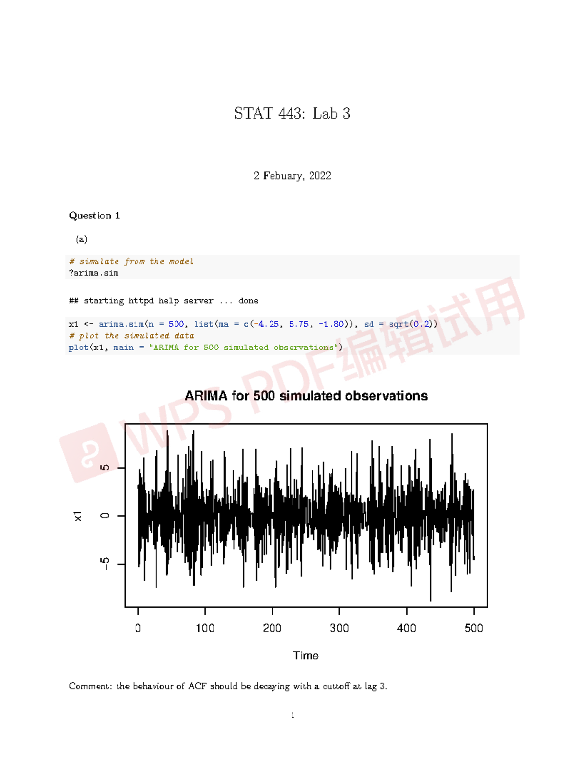 Lab3 - Stat 443 Lab 3 - STAT 443: Lab 3 2 Febuary, 2022 Question 1 (a) # simulate from the model ...