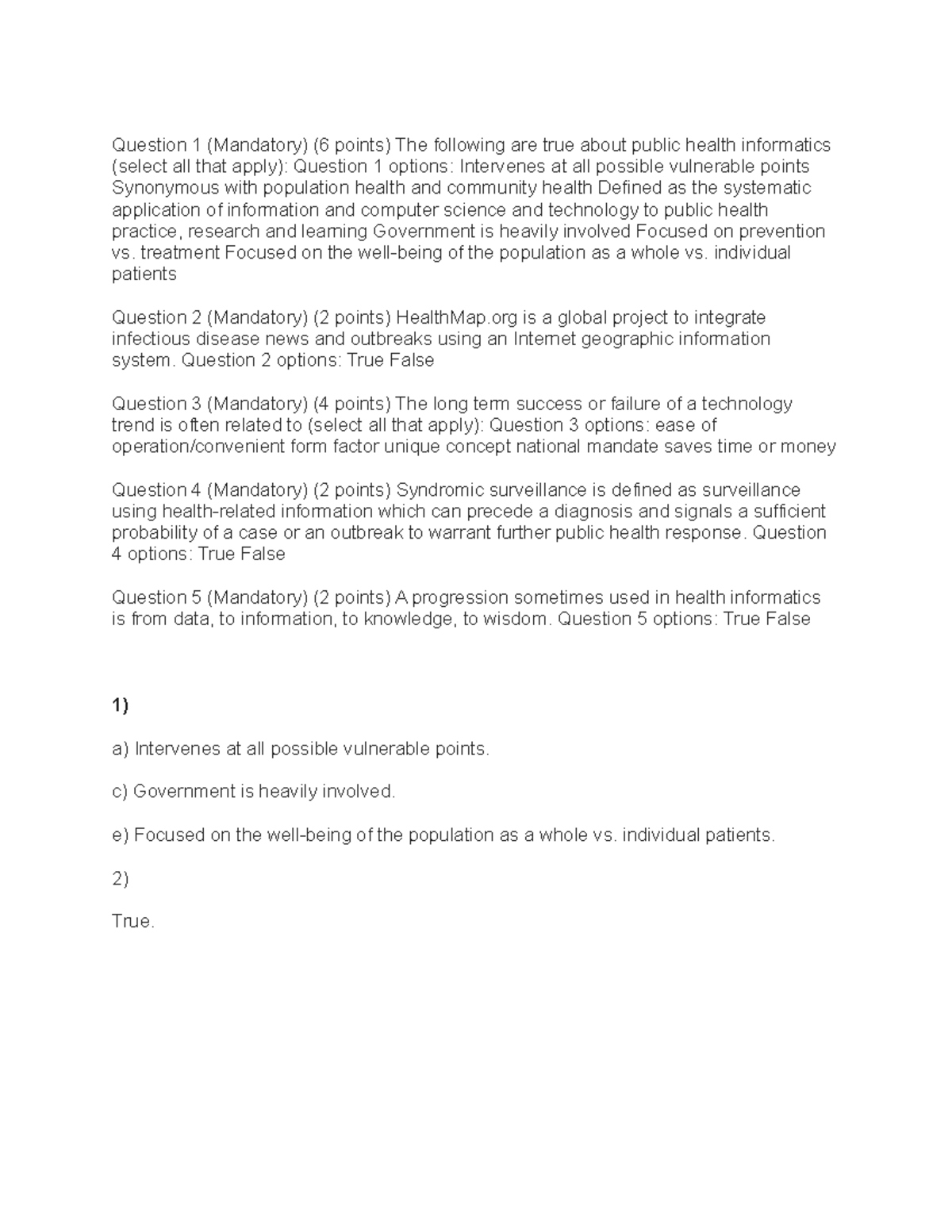 HTM310 Quiz 4 - Question 1 (Mandatory) (6 points) The following are true about public health ...