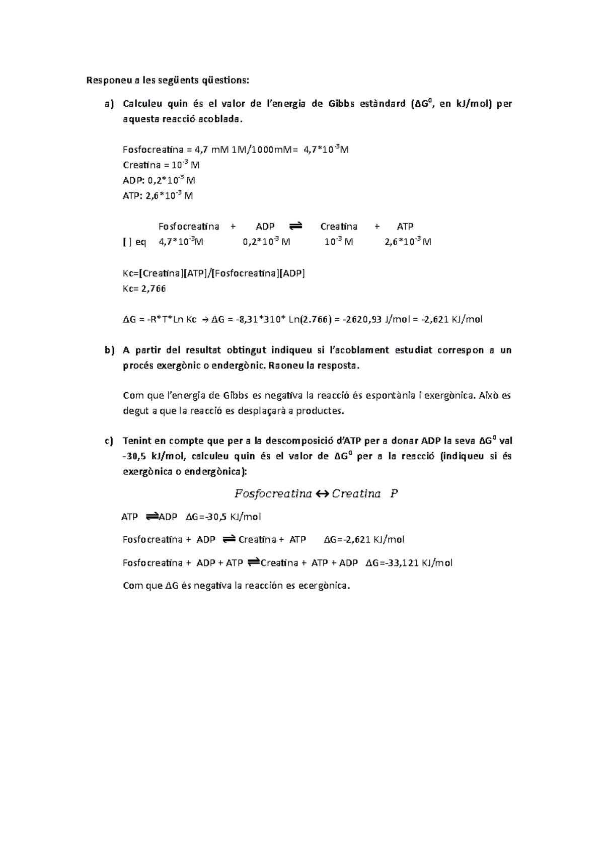 Tercer exercici avaluable (PA2) - Responeu a les següents qüestions: a ...